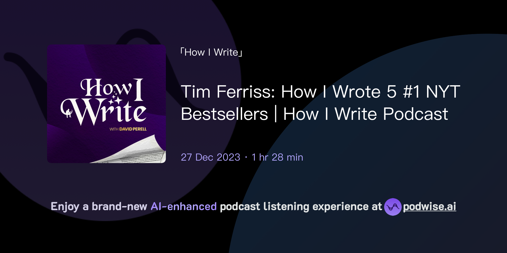 Tim Ferriss: How I Wrote 5 #1 NYT Bestsellers | How I Write Podcast ...