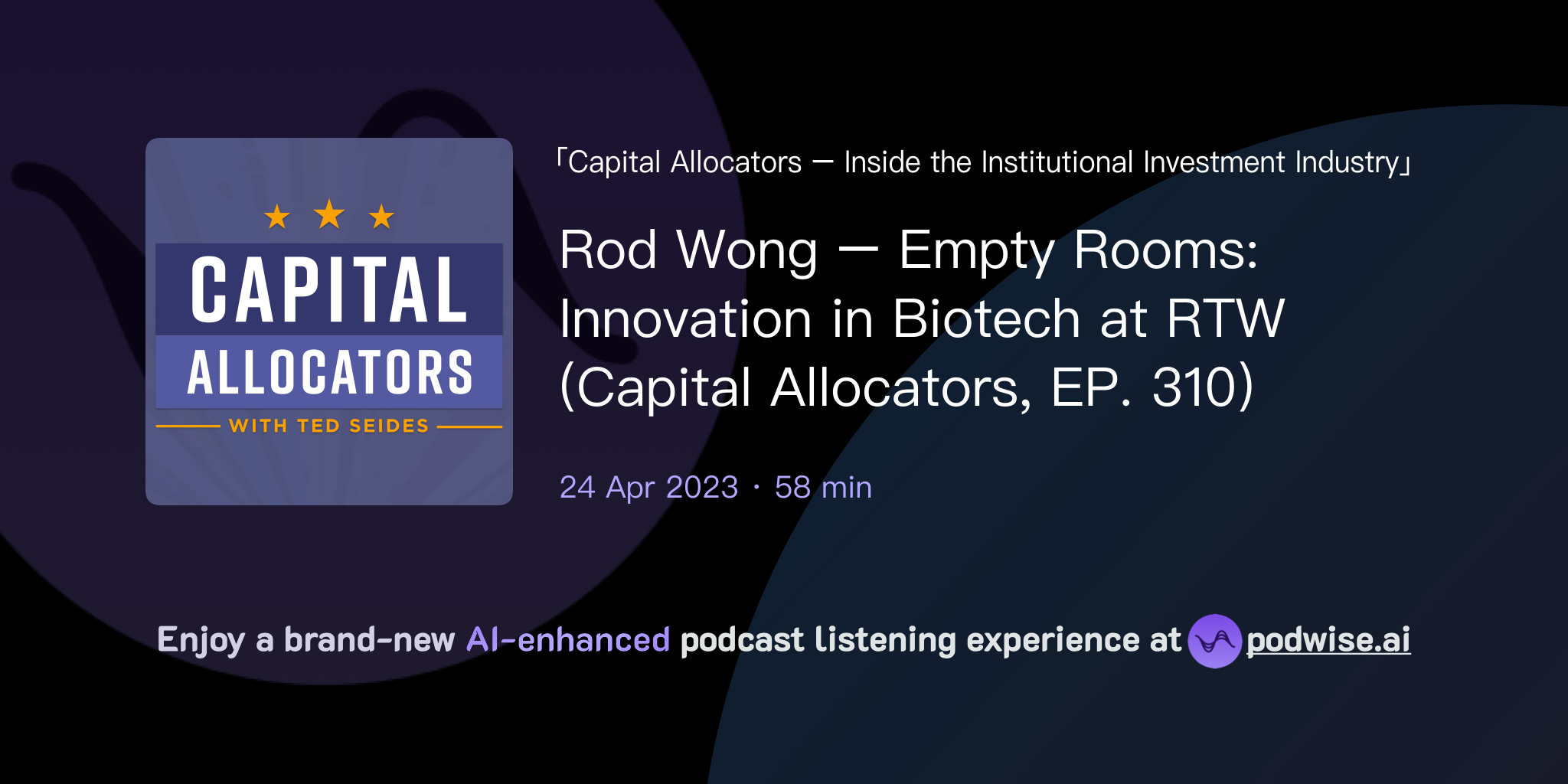 Rod Wong – Empty Rooms: Innovation in Biotech at RTW (Capital ...