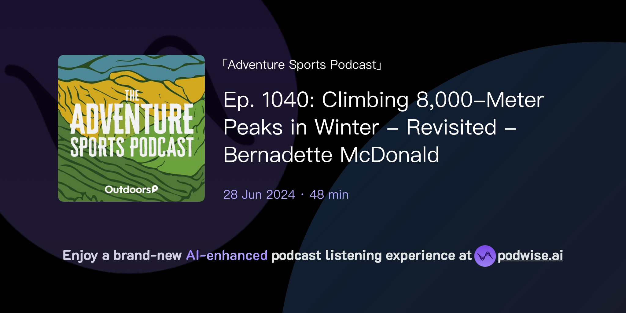Ep. 1040: Climbing 8,000-Meter Peaks in Winter - Revisited - Bernadette ...