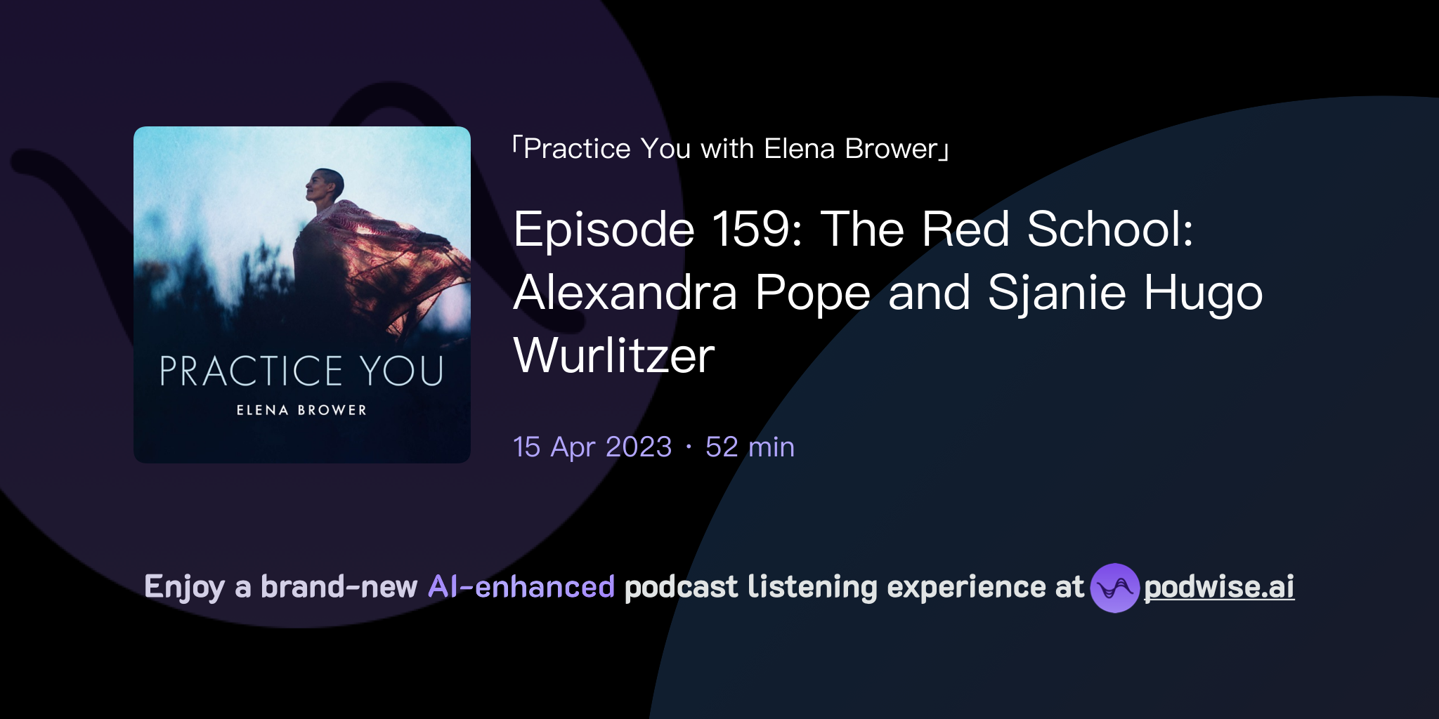 Episode 159: The Red School: Alexandra Pope and Sjanie Hugo Wurlitzer | Practice You with Elena ...