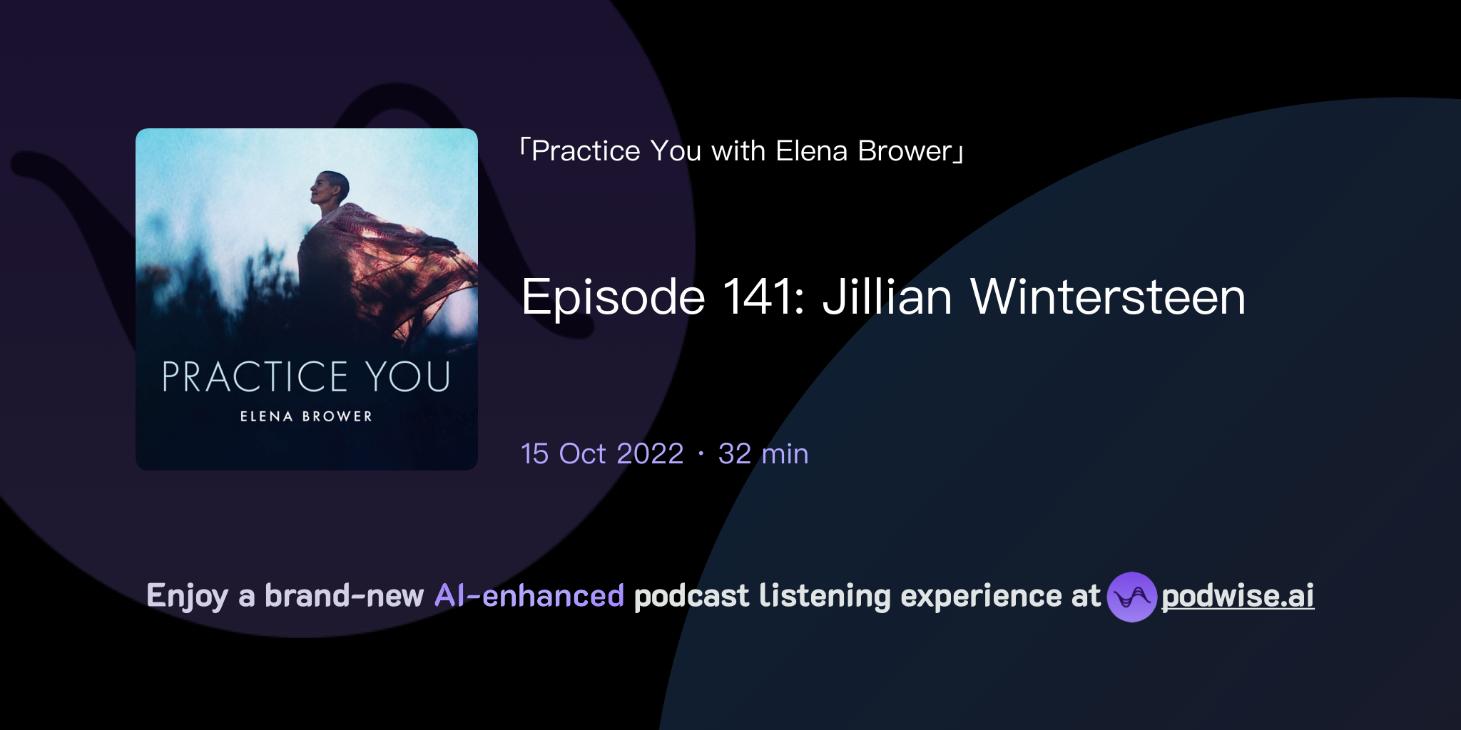 Episode 141: Jillian Wintersteen | Practice You with Elena Brower | Podwise