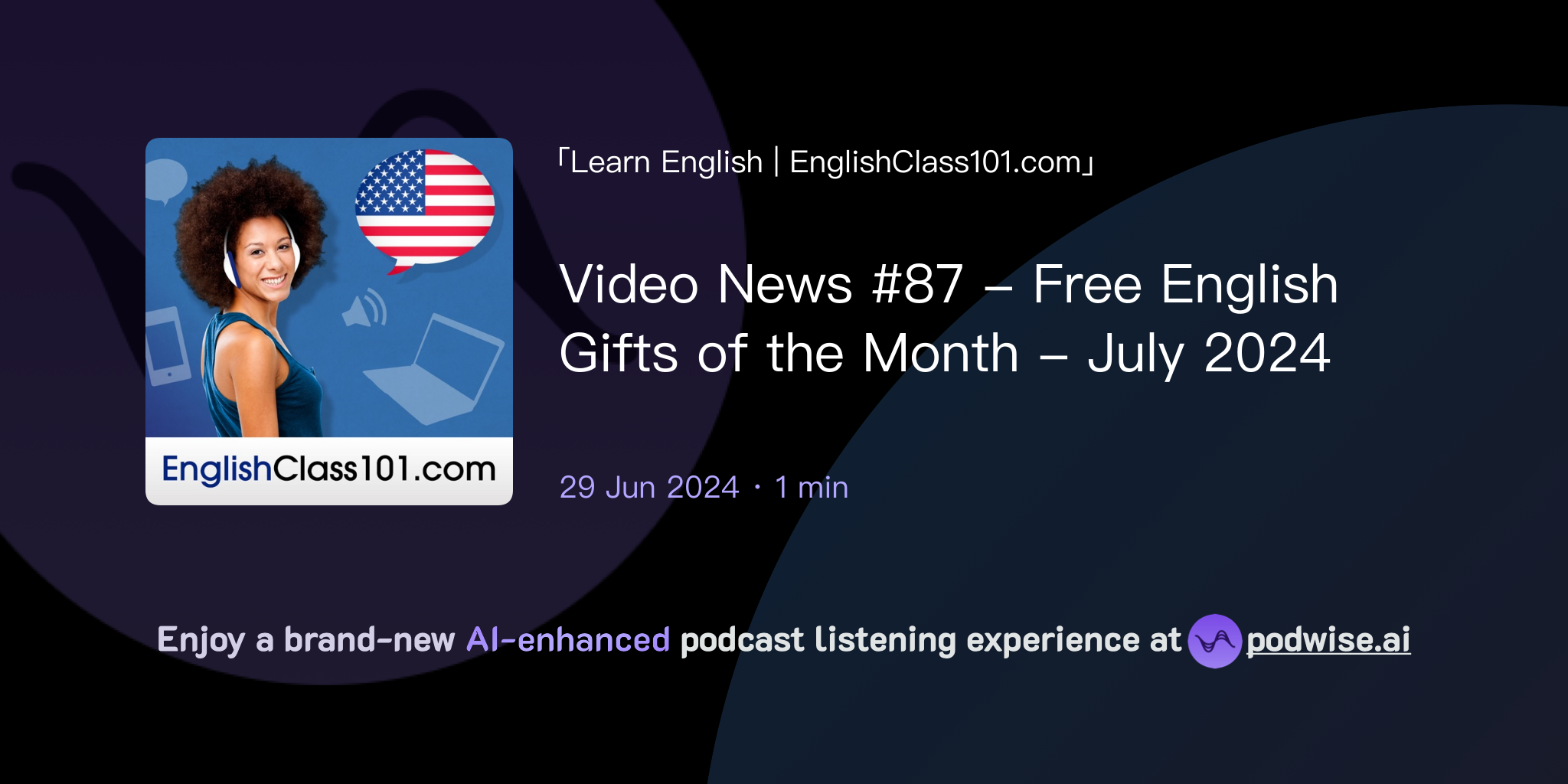 Video News #87 - Free English Gifts of the Month - July 2024 | Learn English | EnglishClass101 ...