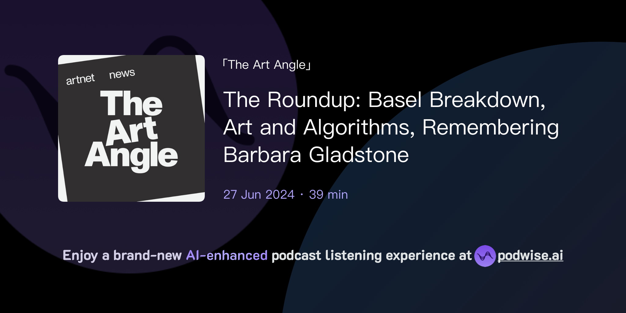 The Roundup: Basel Breakdown, Art and Algorithms, Remembering Barbara Gladstone | The Art Angle ...