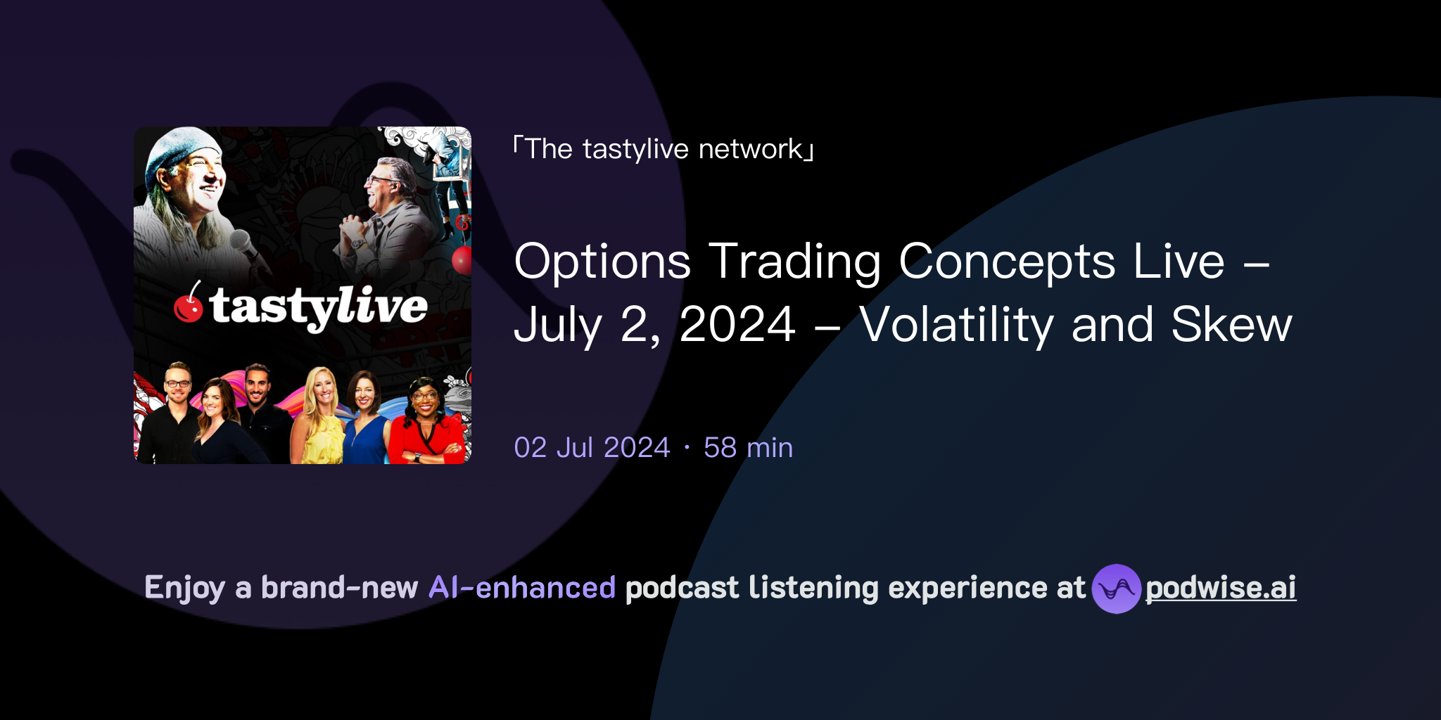 Options Trading Concepts Live - July 2, 2024 - Volatility and Skew | The tastylive network | Podwise