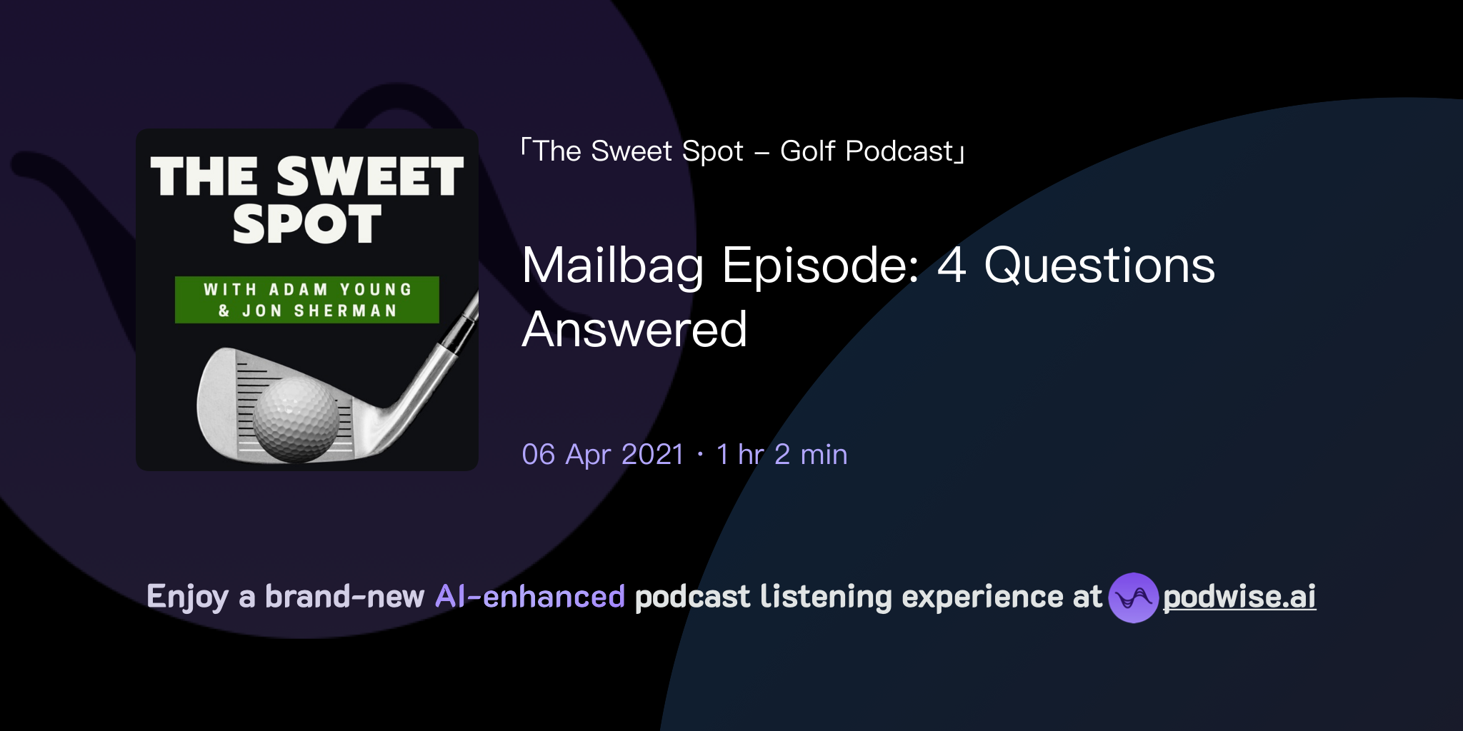 Mailbag Episode: 4 Questions Answered | The Sweet Spot - Golf Podcast ...