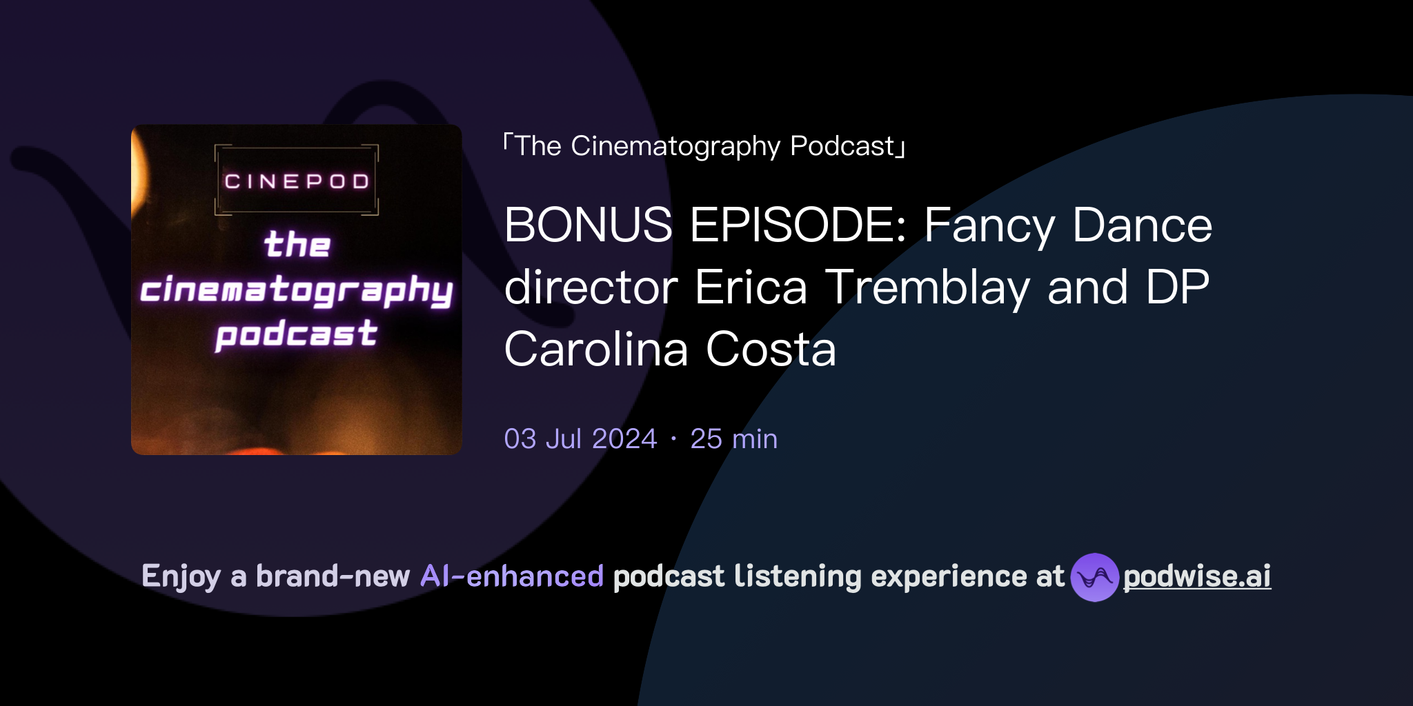 BONUS EPISODE: Fancy Dance director Erica Tremblay and DP Carolina ...