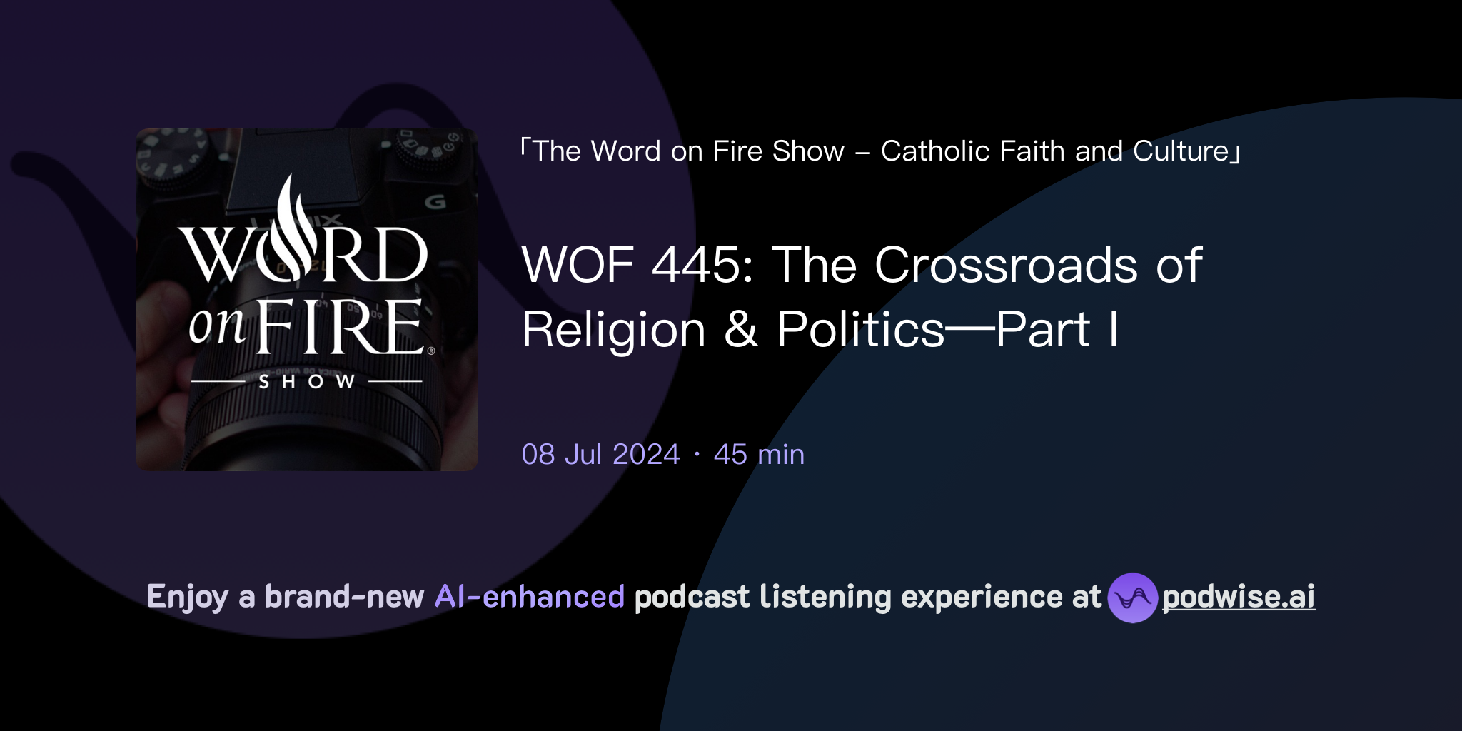WOF 445: The Crossroads of Religion & Politics—Part I | The Word on ...