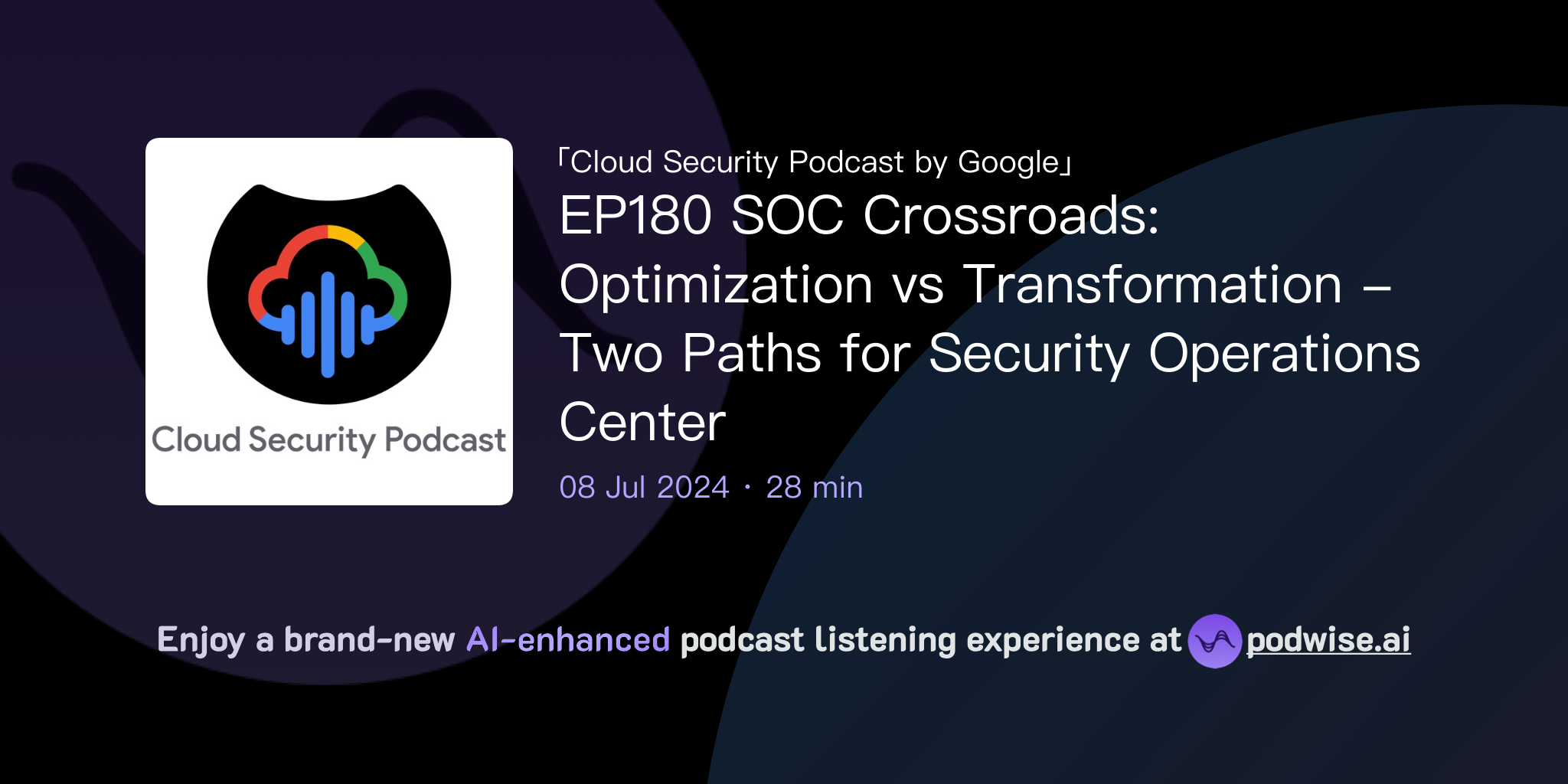 EP180 SOC Crossroads: Optimization vs Transformation - Two Paths for Security Operations Center ...
