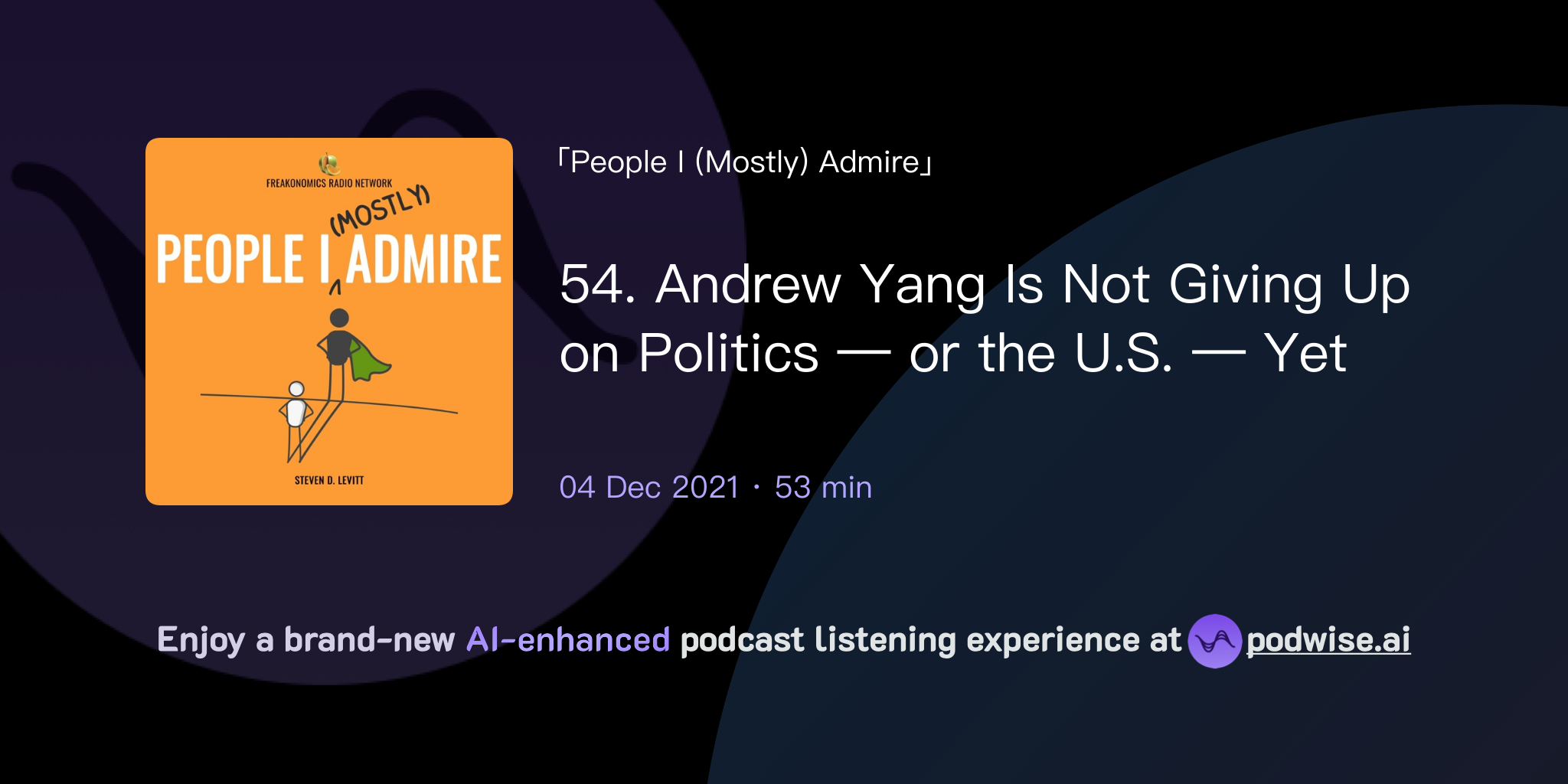 54. Andrew Yang Is Not Giving Up on Politics — or the U.S. — Yet ...