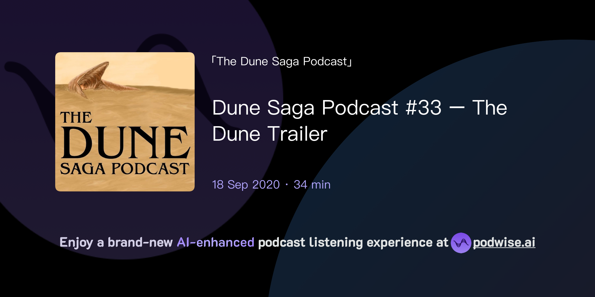 Dune Saga Podcast #33 – The Dune Trailer | The Dune Saga Podcast | Podwise