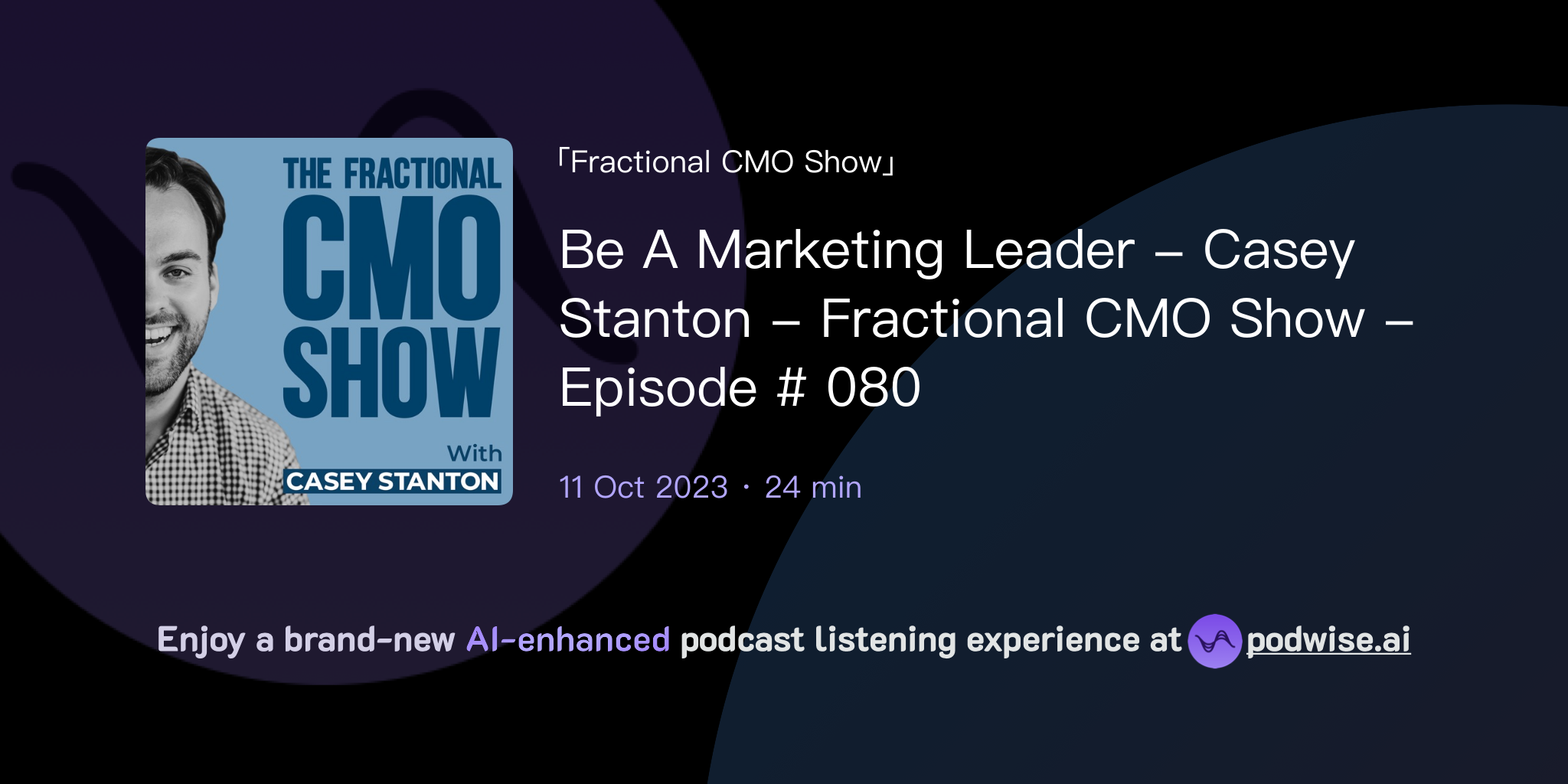 Be A Marketing Leader - Casey Stanton - Fractional CMO Show - Episode ...