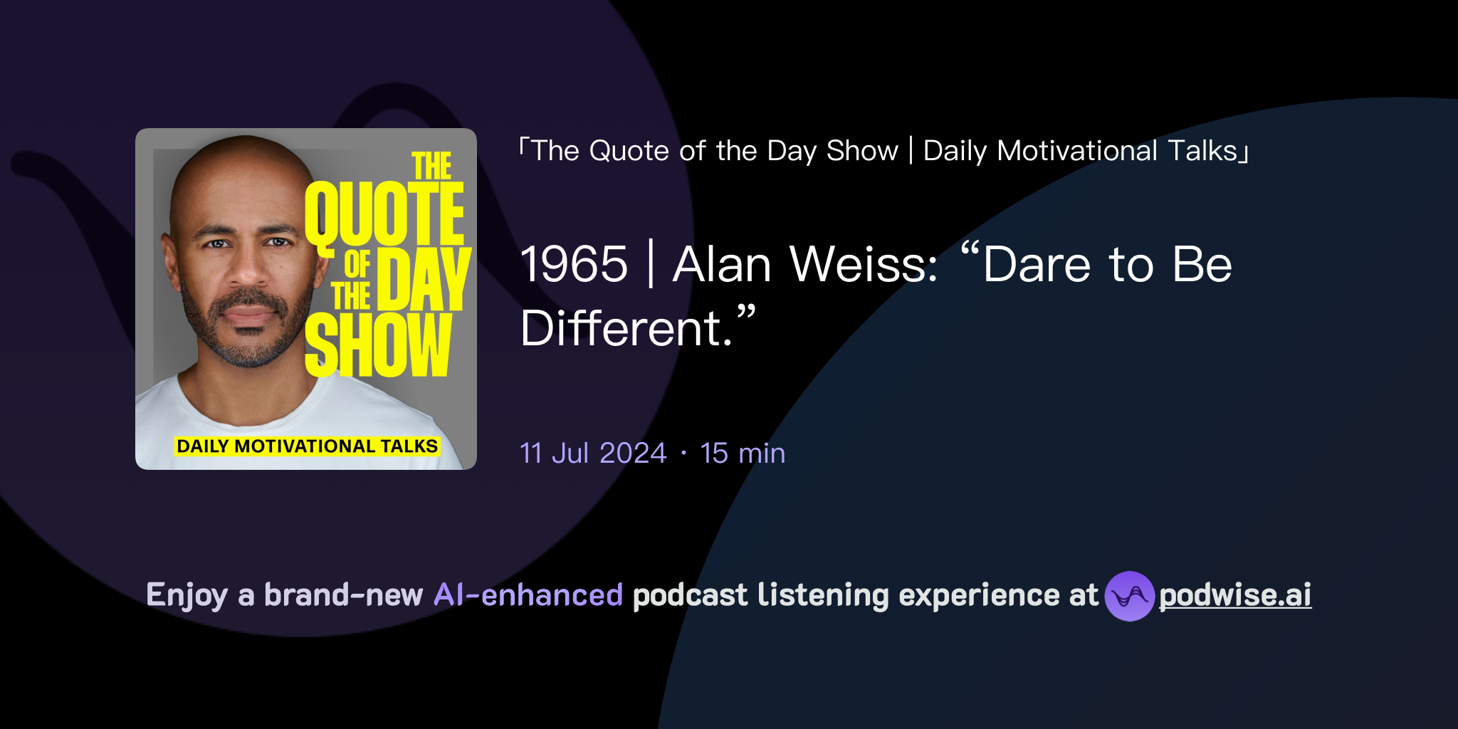 1965 | Alan Weiss: “Dare to Be Different.” | The Quote of the Day Show ...
