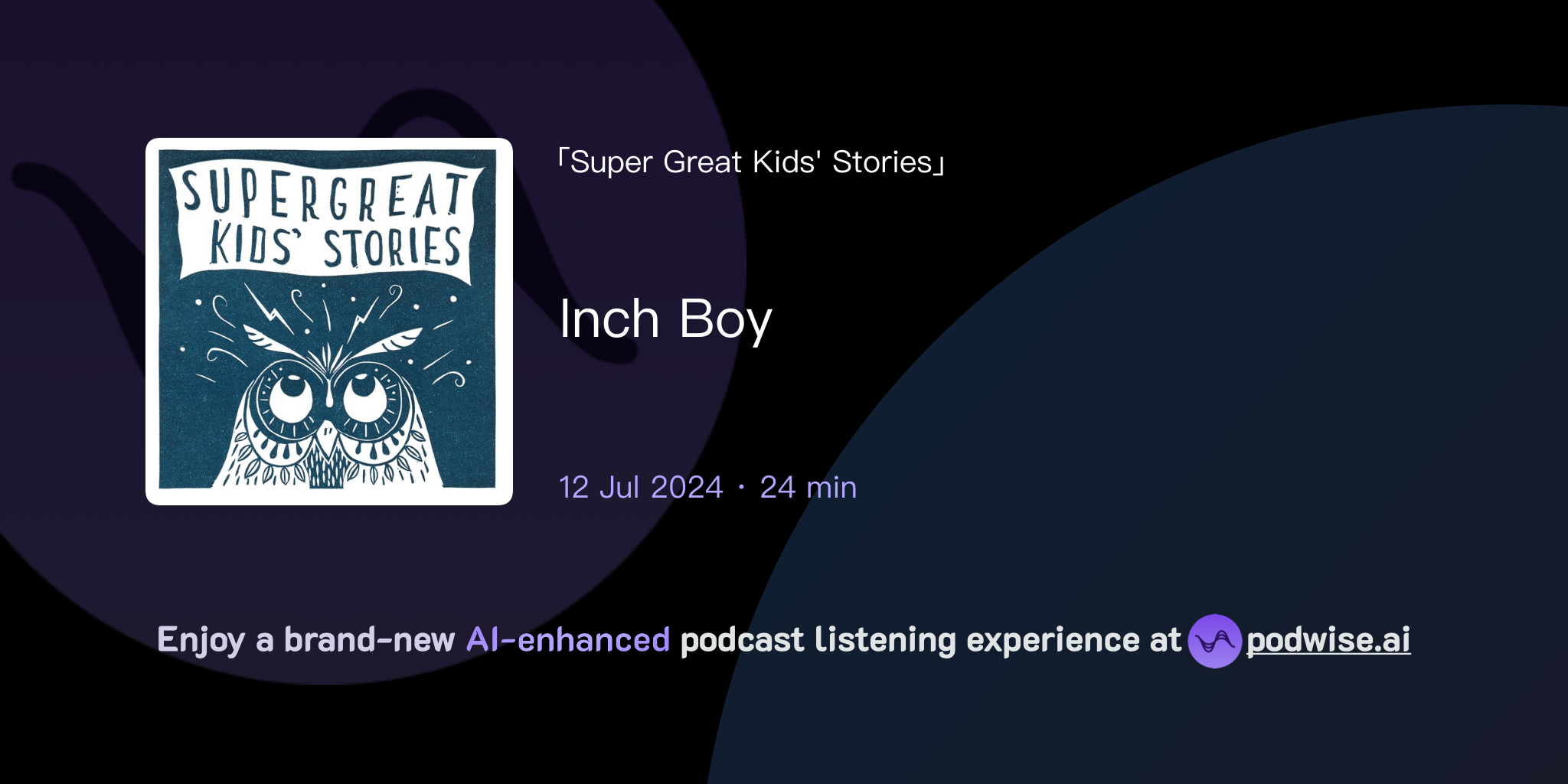 Inch Boy | Super Great Kids' Stories | Podwise