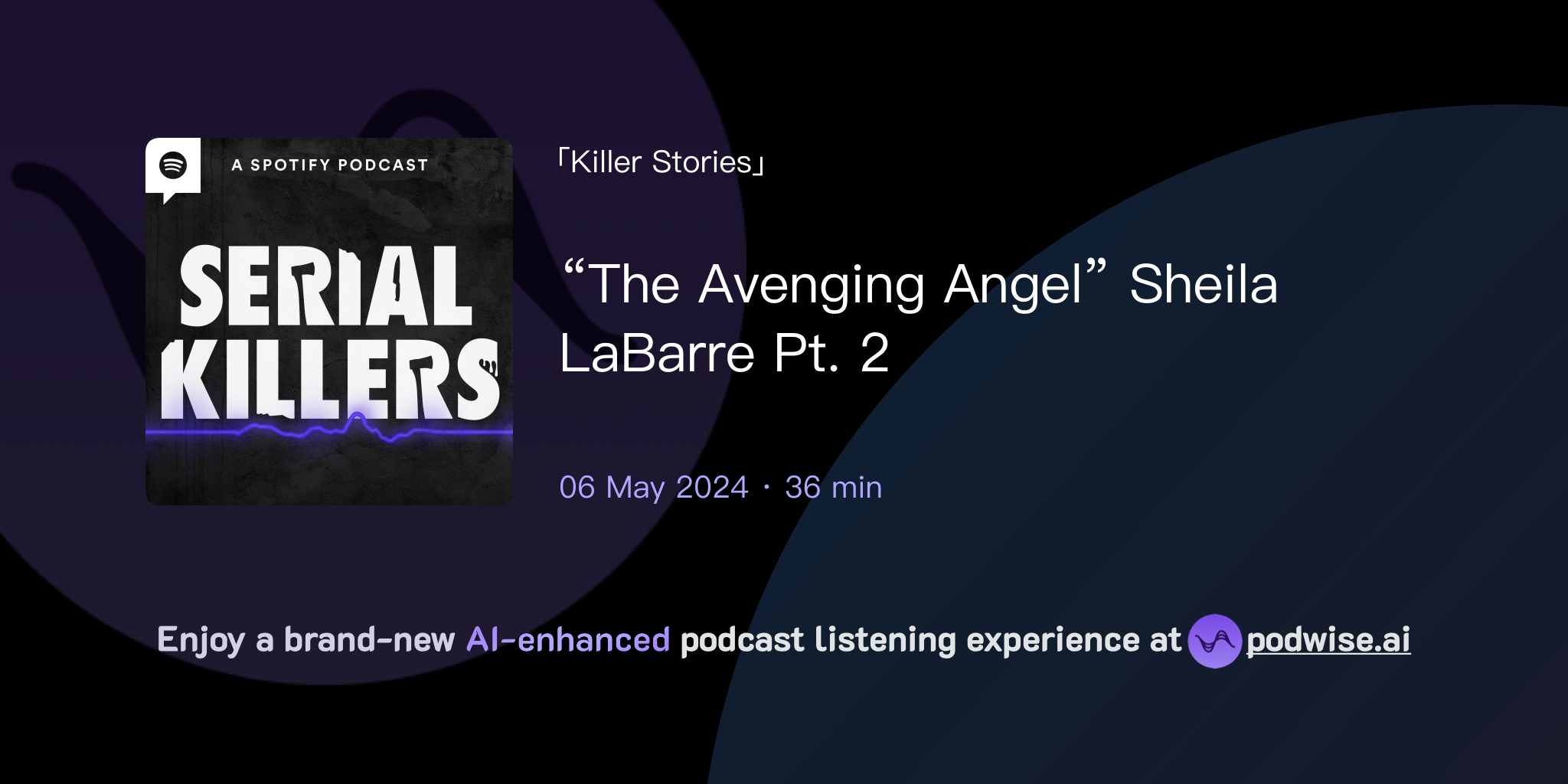 “The Avenging Angel” Sheila LaBarre Pt. 2 | Serial Killers | Podwise