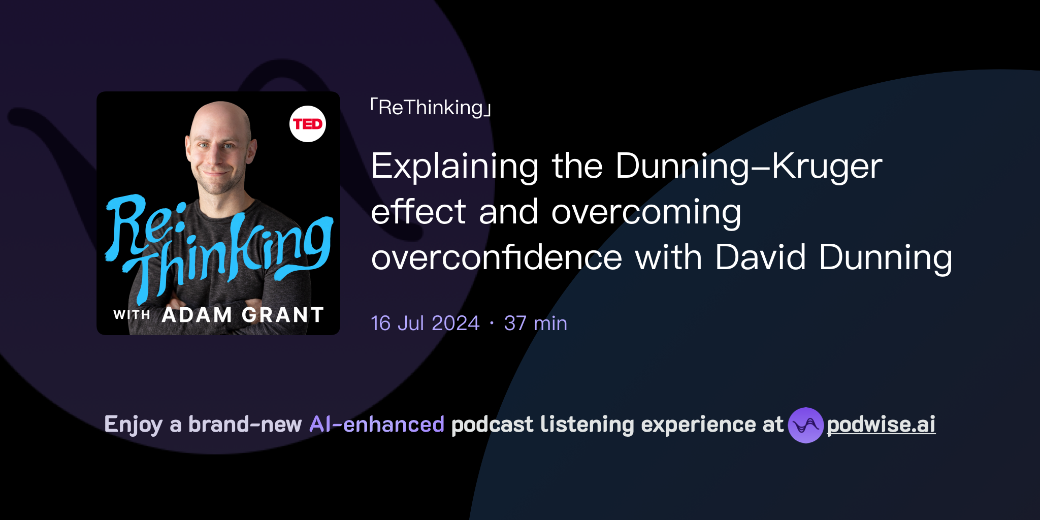 Explaining the Dunning-Kruger effect and overcoming overconfidence with David Dunning ...