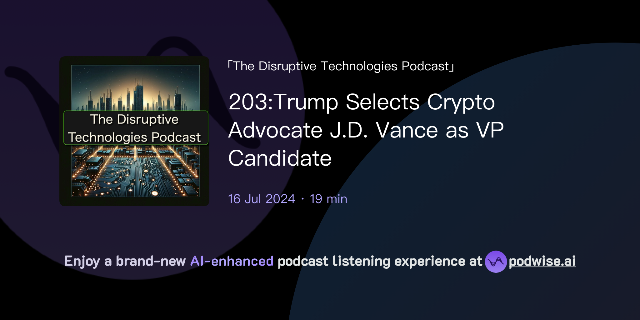203:Trump Selects Crypto Advocate J.D. Vance as VP Candidate | The Disruptive Technologies ...