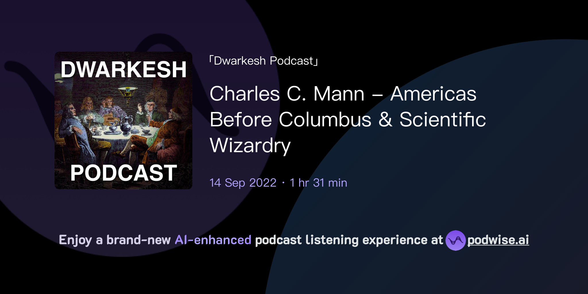 Charles C. Mann - Americas Before Columbus & Scientific Wizardry ...