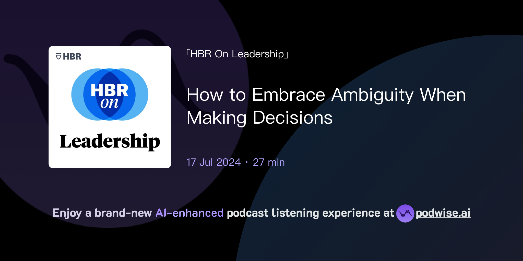 How to Embrace Ambiguity When Making Decisions | HBR On Leadership ...