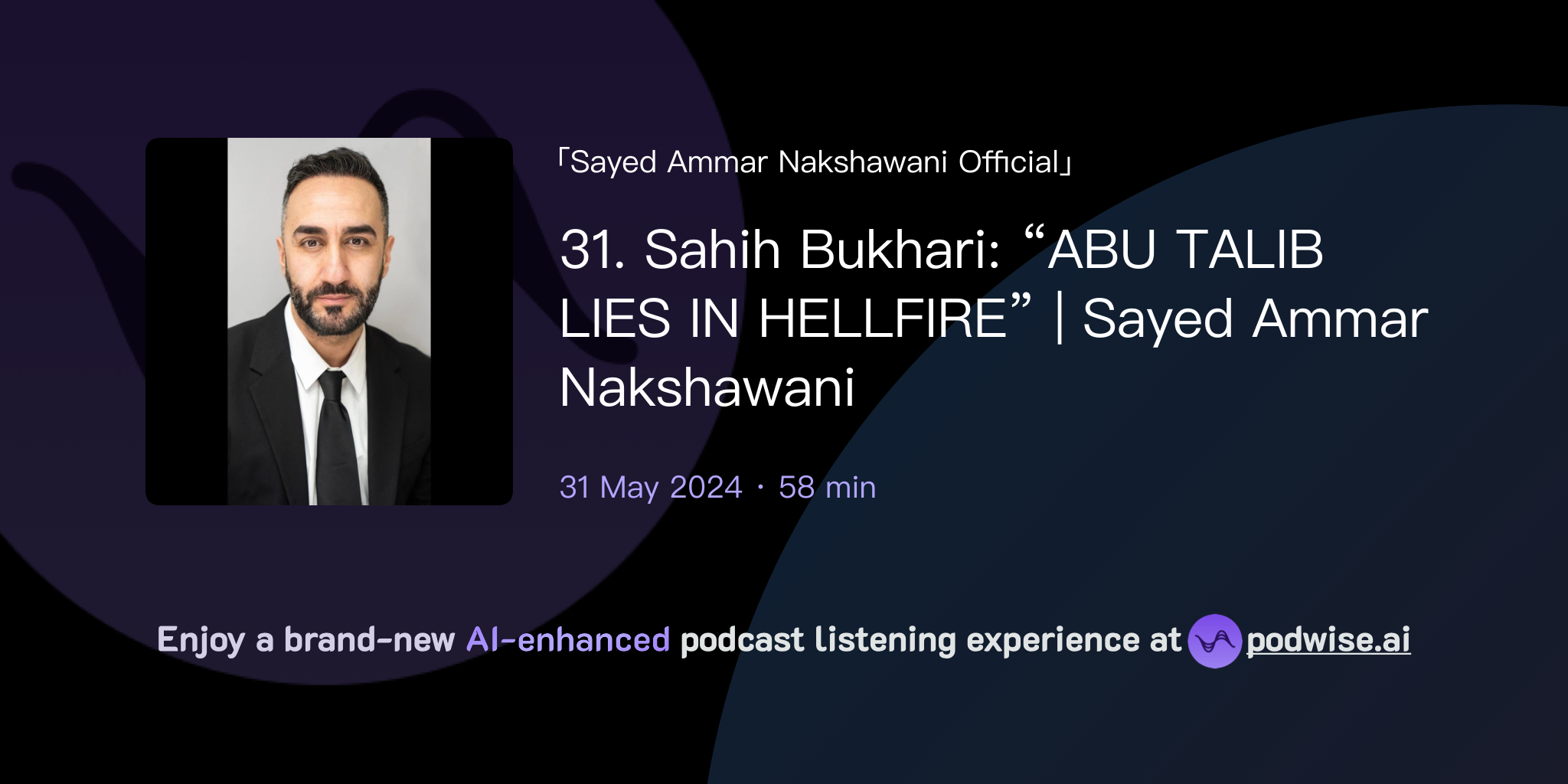 31. Sahih Bukhari: “ABU TALIB LIES IN HELLFIRE” | Sayed Ammar Nakshawani | Sayed Ammar ...