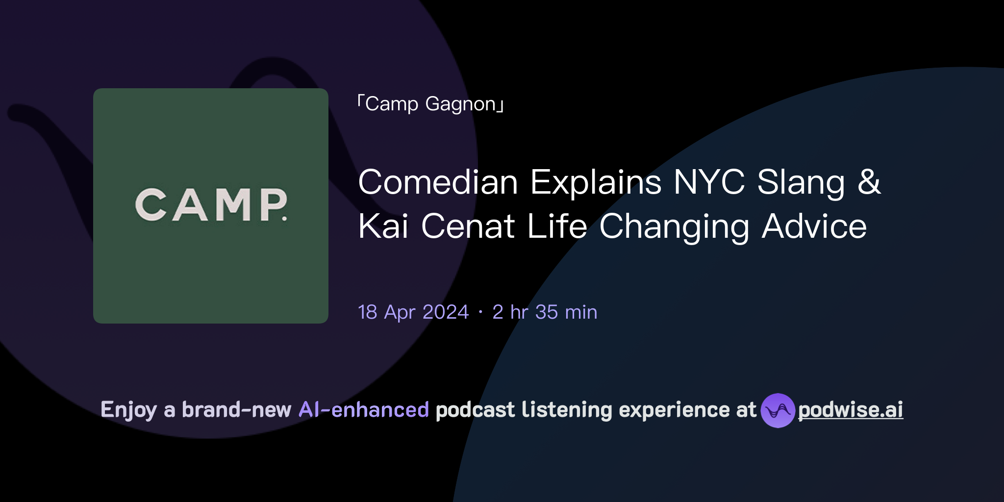 Comedian Explains NYC Slang & Kai Cenat Life Changing Advice | Camp ...