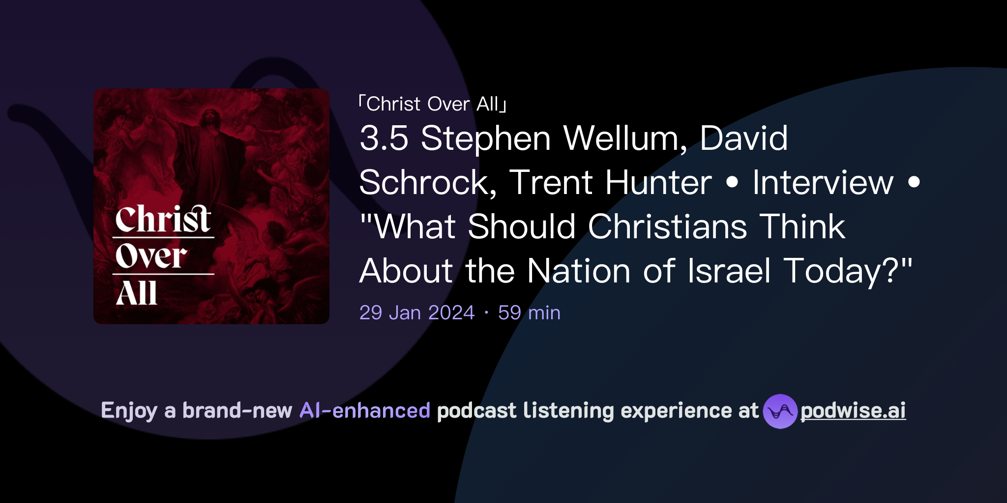 3.5 Stephen Wellum, David Schrock, Trent Hunter • Interview • "What Should Christians Think ...