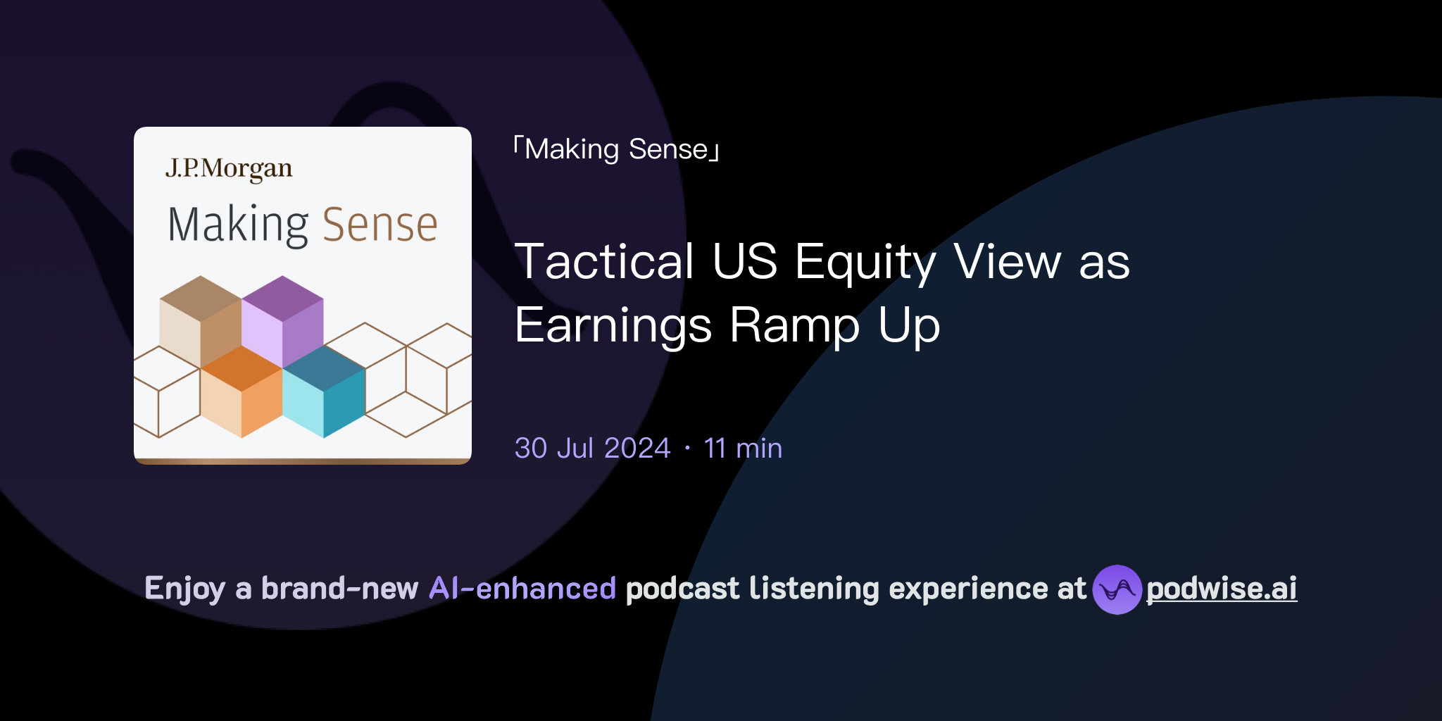 Tactical US Equity View as Earnings Ramp Up | Making Sense | Podwise