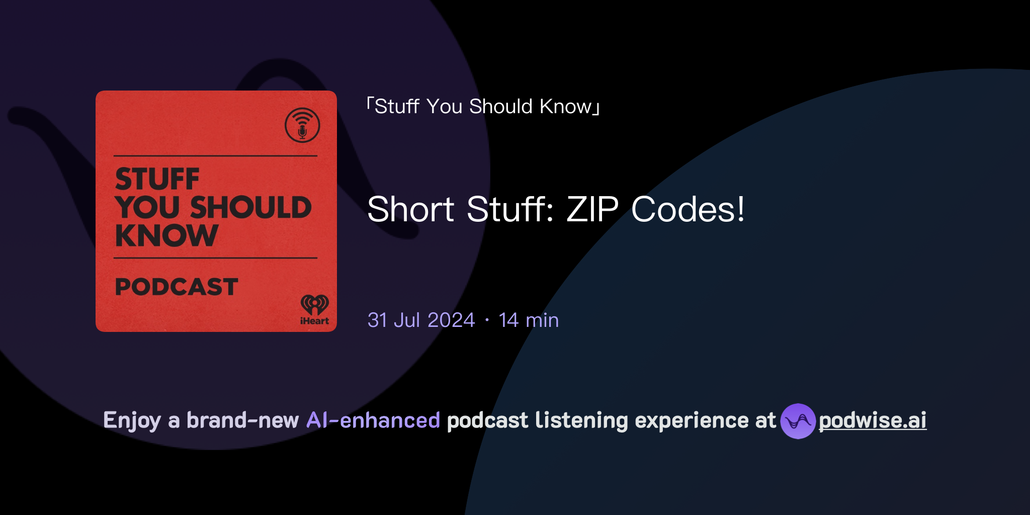Short Stuff: ZIP Codes! | Stuff You Should Know | Podwise