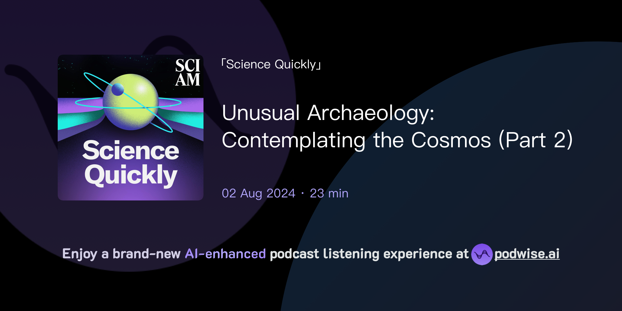Unusual Archaeology: Contemplating the Cosmos (Part 2) | Science ...