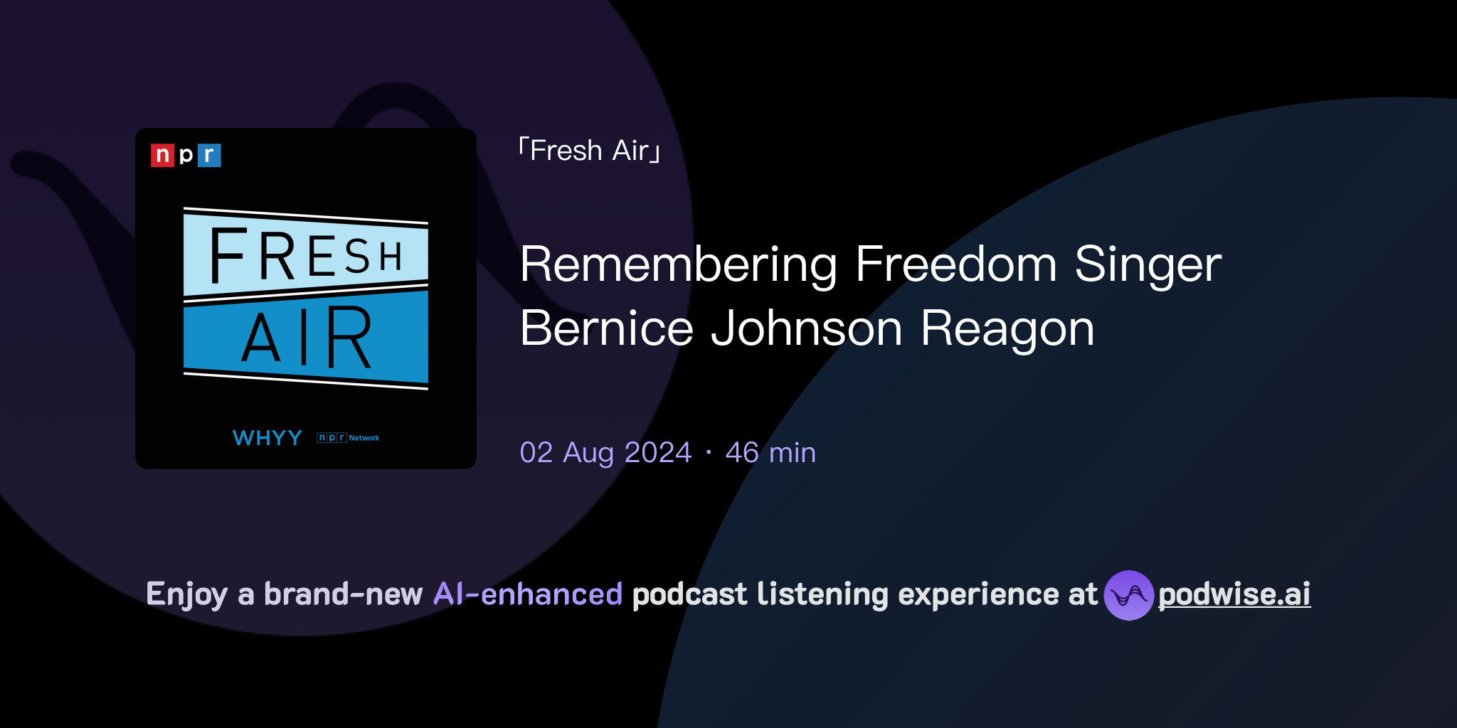 Remembering Freedom Singer Bernice Johnson Reagon | Fresh Air | Podwise