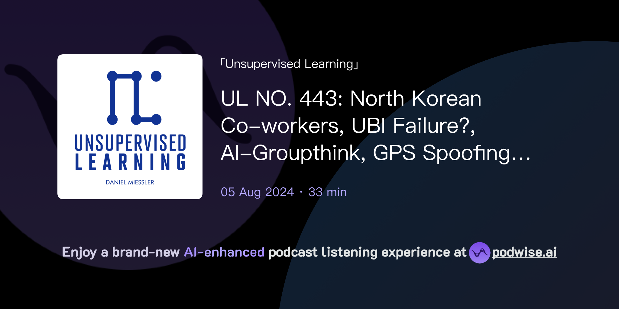 UL NO. 443: North Korean Co-workers, UBI Failure?, AI-Groupthink, GPS ...