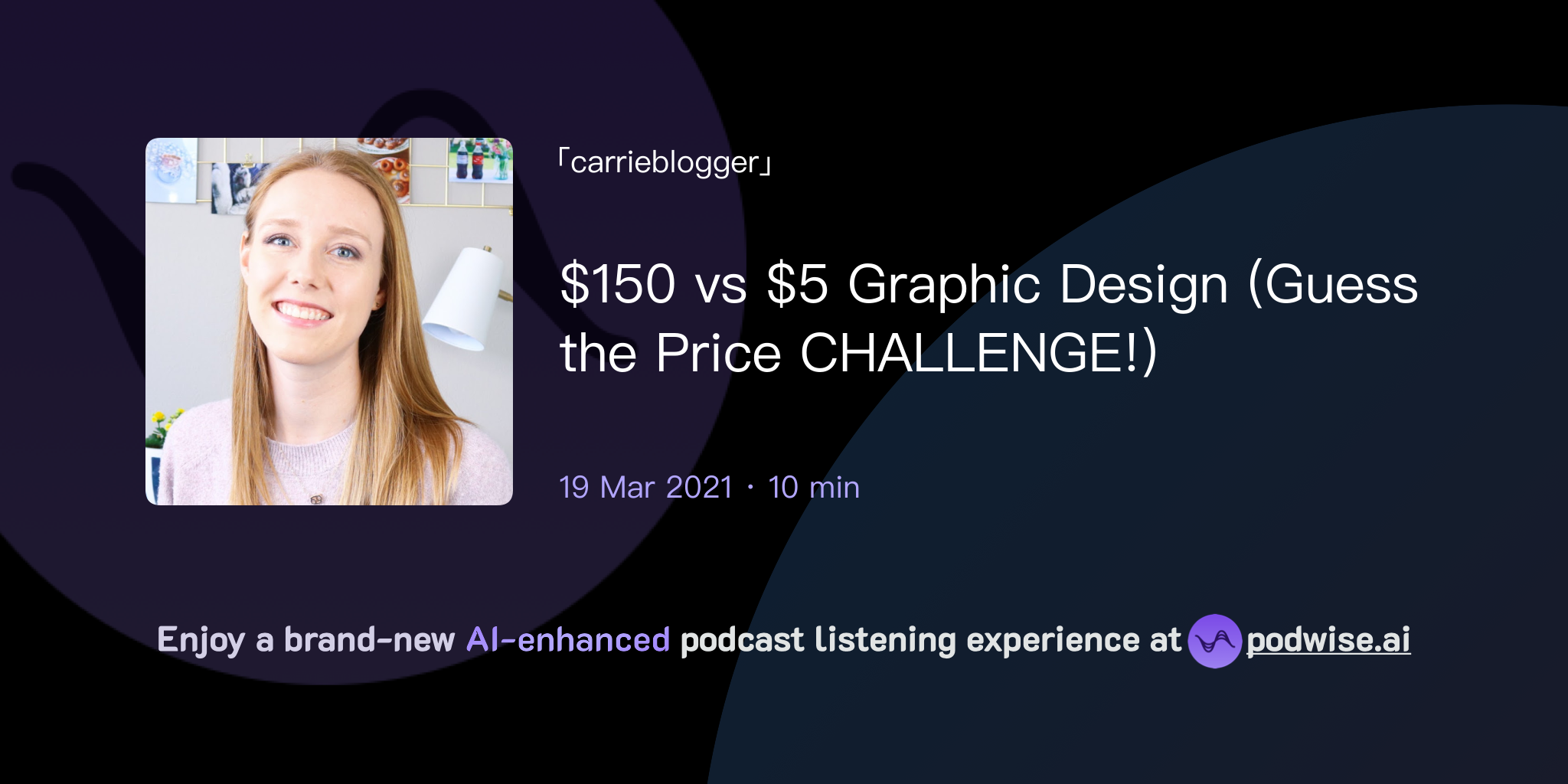 $150 vs $5 Graphic Design (Guess the Price CHALLENGE!) | carrieblogger | Podwise