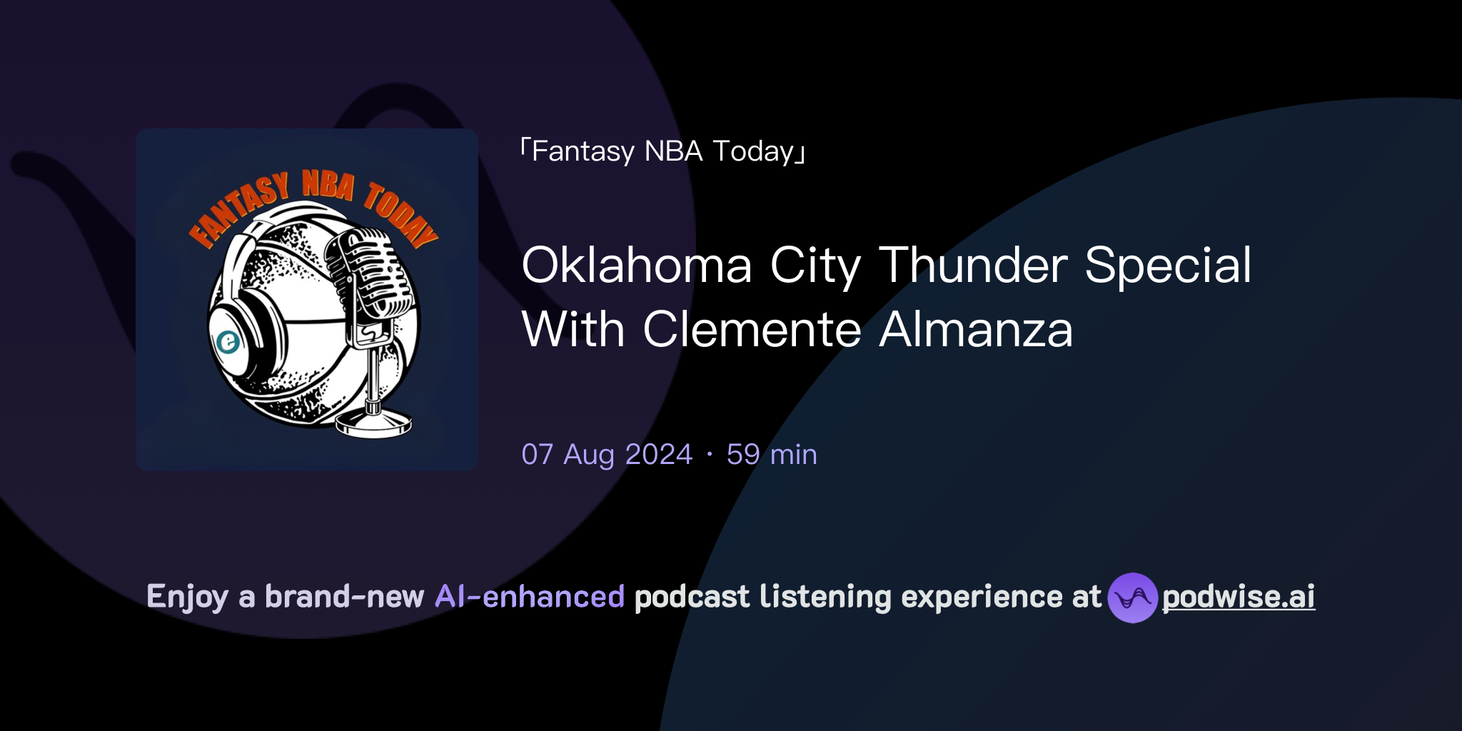 Oklahoma City Thunder Special With Clemente Almanza | Fantasy NBA Today ...