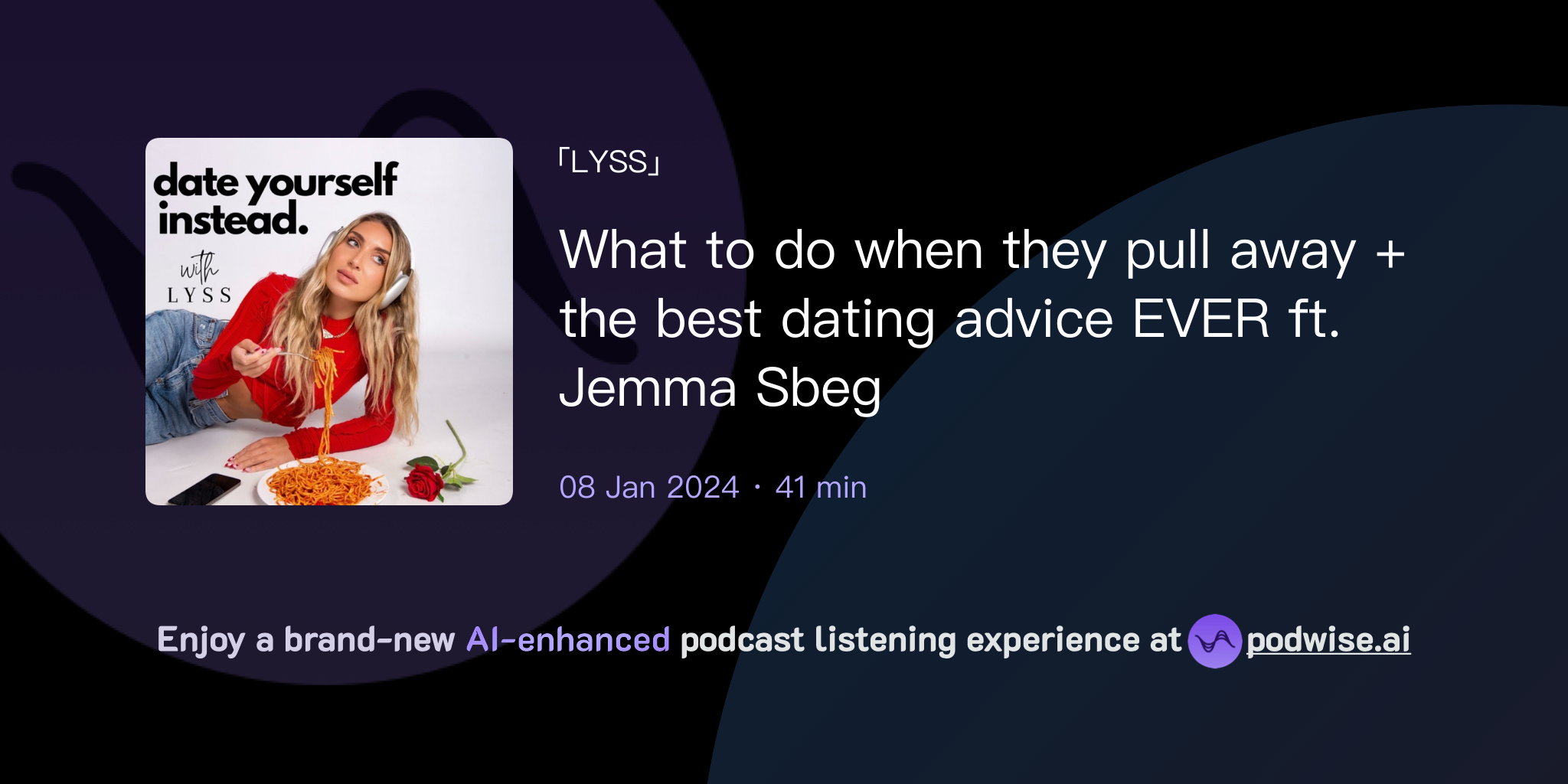 What to do when they pull away + the best dating advice EVER ft. Jemma Sbeg | Date Yourself ...