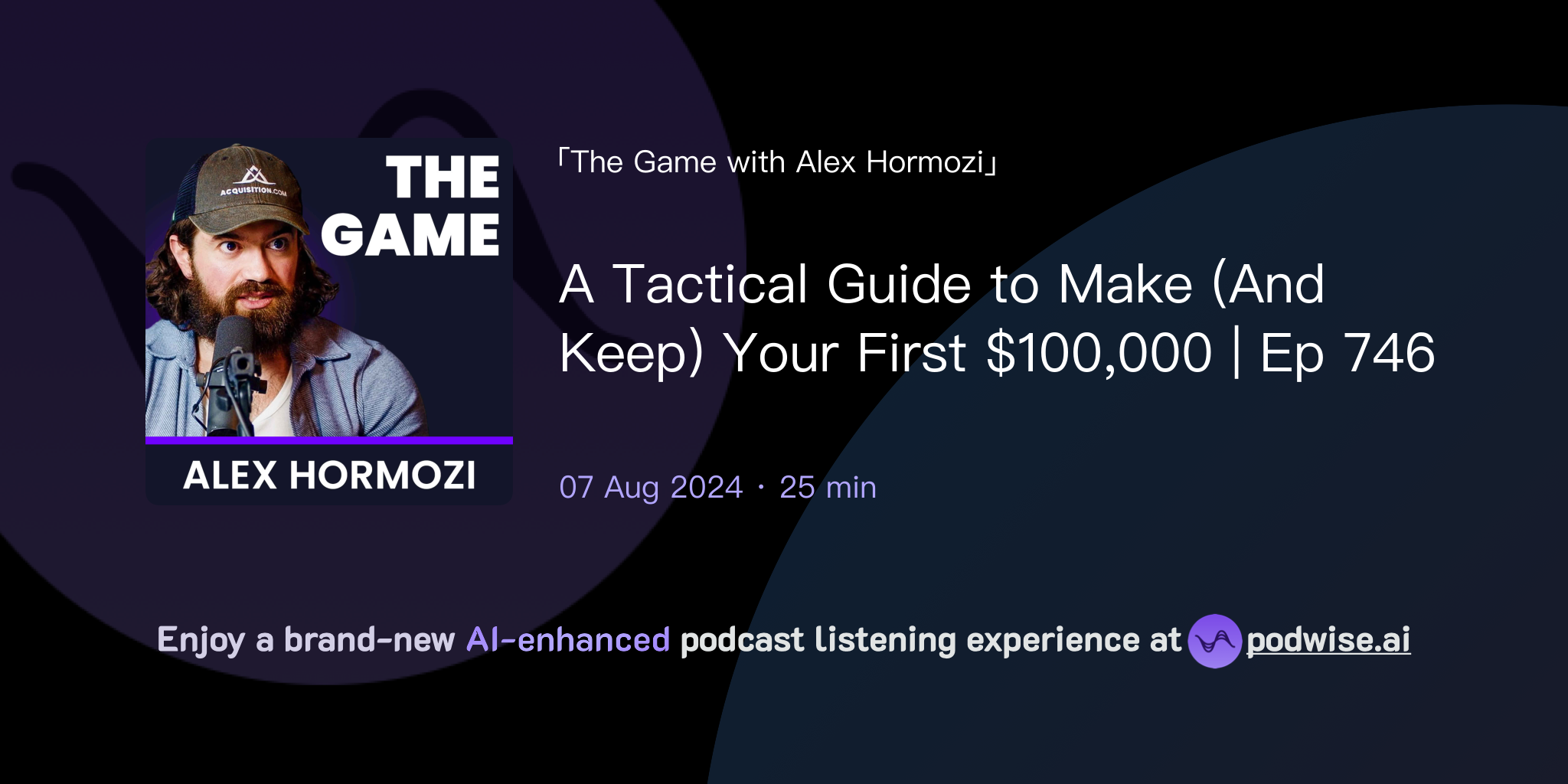 A Tactical Guide to Make (And Keep) Your First $100,000 | Ep 746 | The ...
