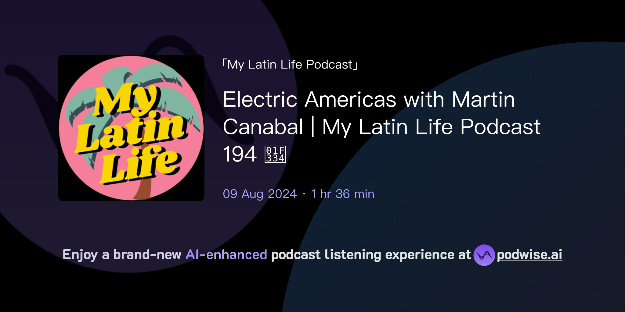 Electric Americas with Martin Canabal | My Latin Life Podcast 194 🌴 ...