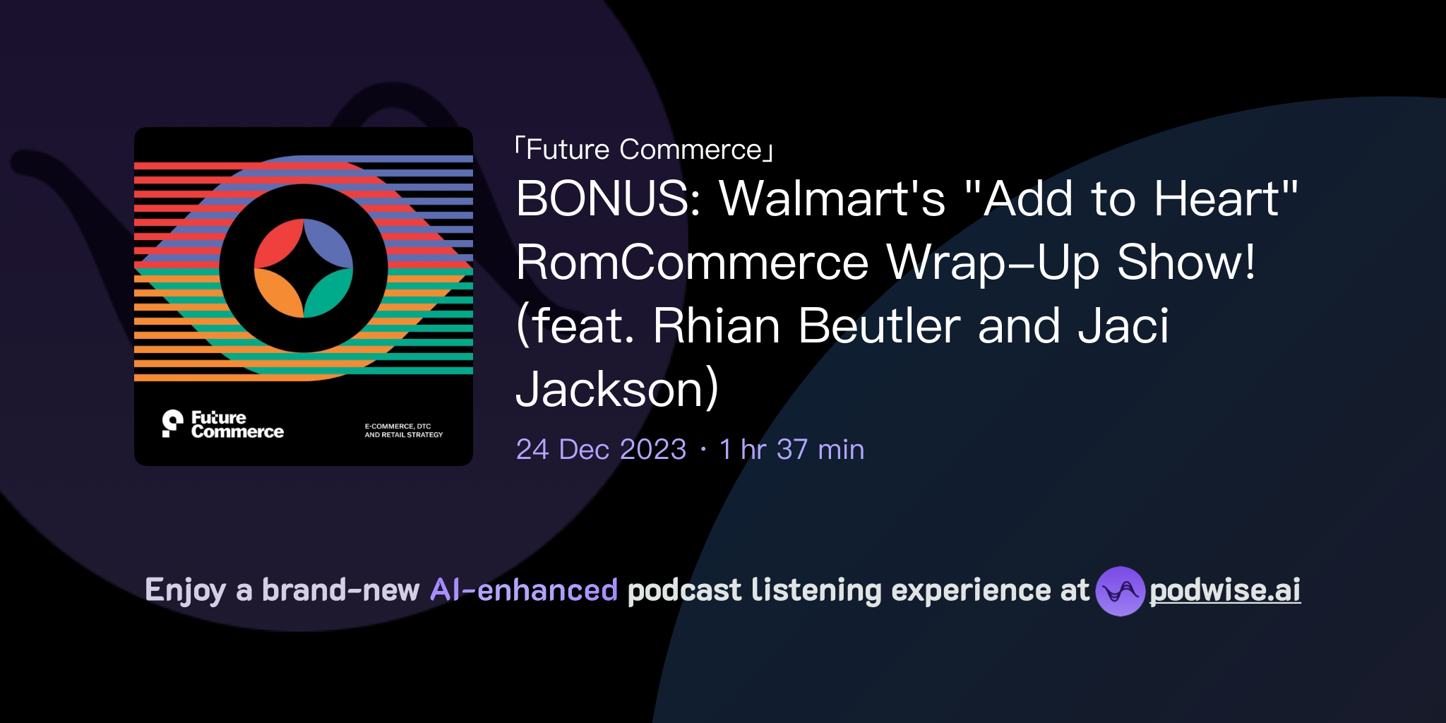BONUS: Walmart's "Add to Heart" RomCommerce Wrap-Up Show! (feat. Rhian ...