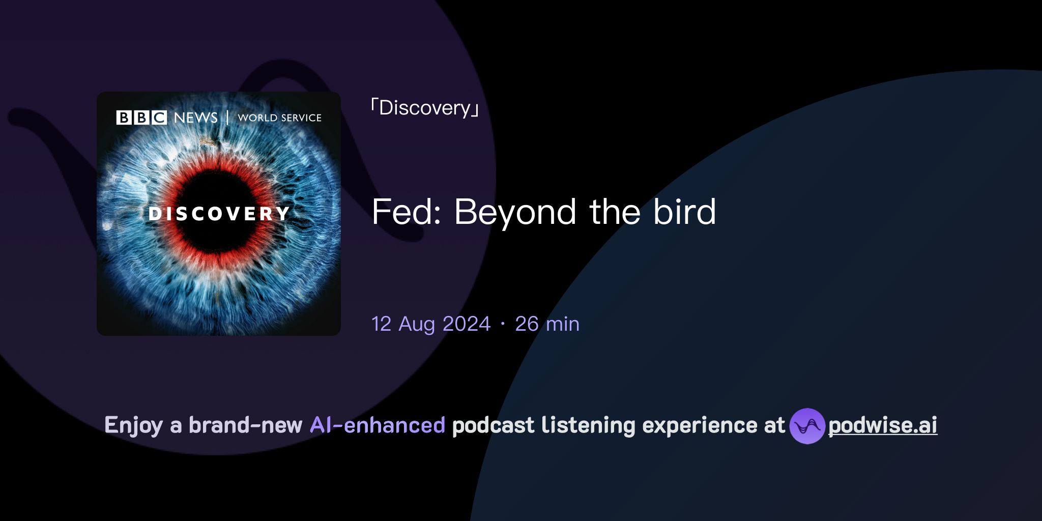 Fed: Beyond the bird | Discovery | Podwise