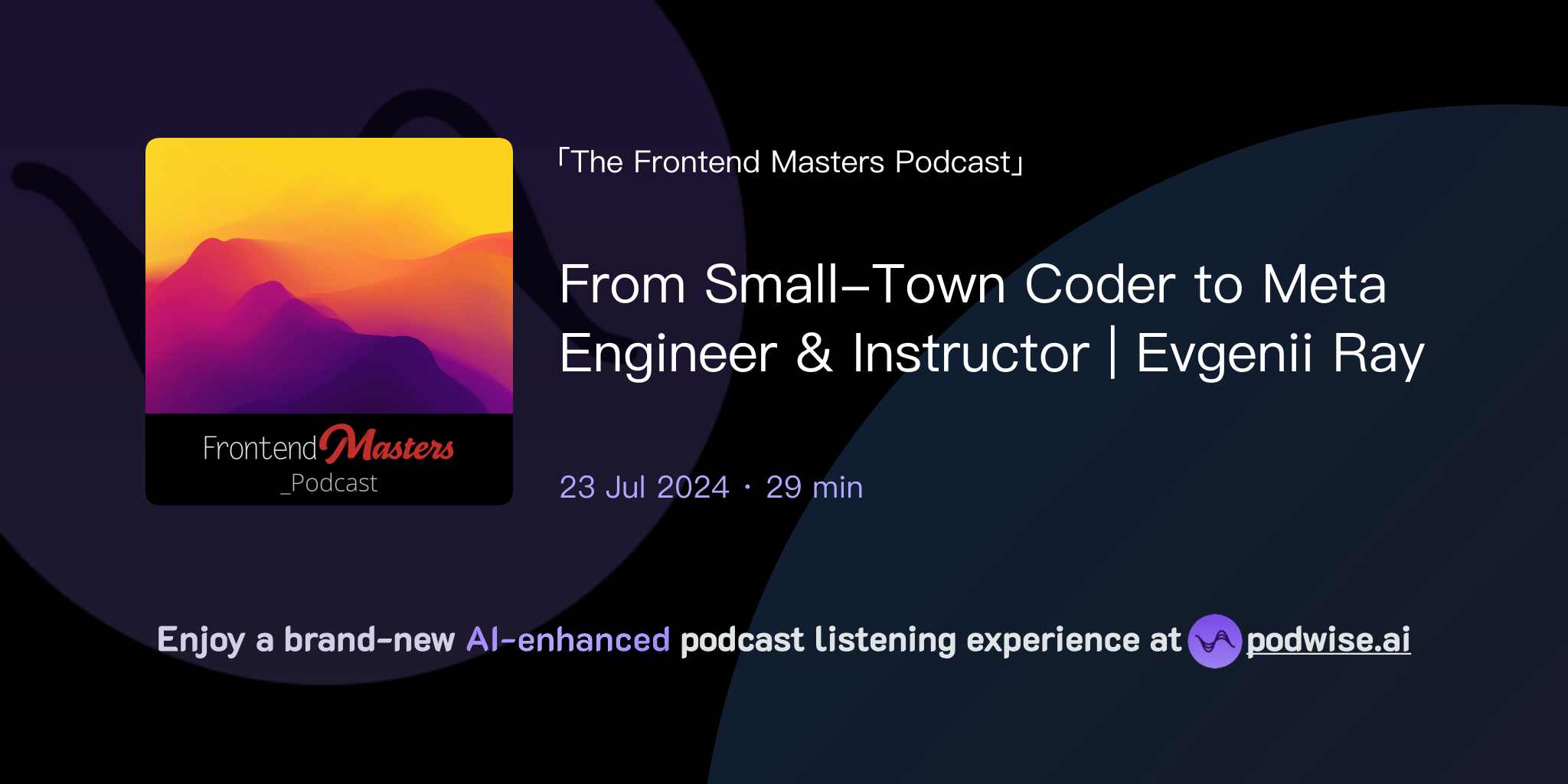 From Small-Town Coder to Meta Engineer & Instructor | Evgenii Ray | The Frontend Masters Podcast ...