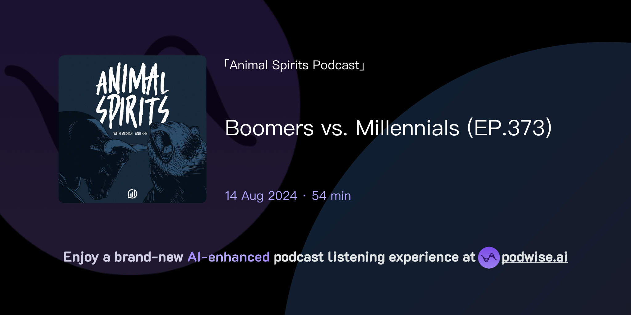 Boomers vs. Millennials (EP.373) | Animal Spirits Podcast | Podwise