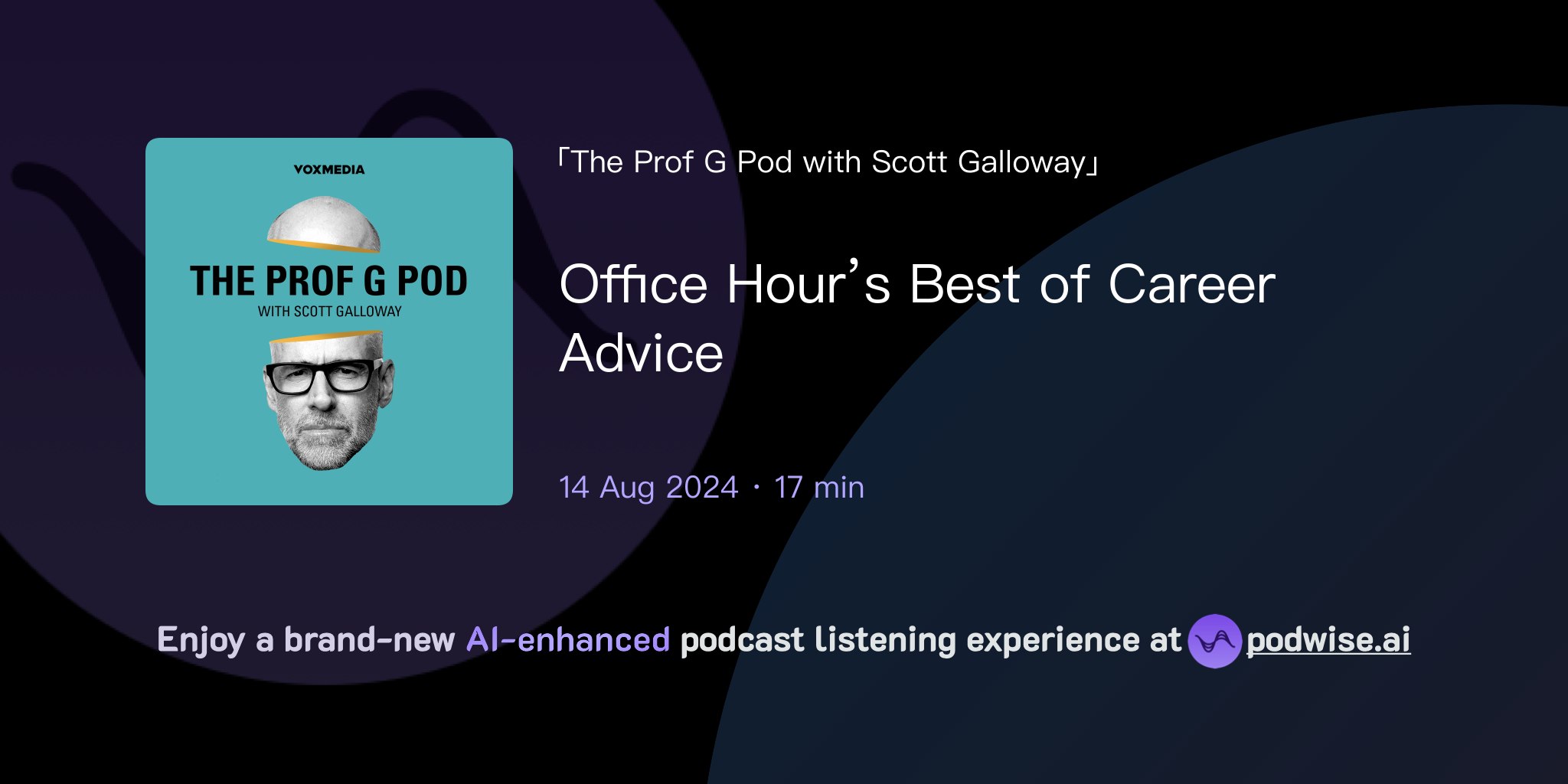 Office Hour’s Best of Career Advice | The Prof G Pod with Scott ...