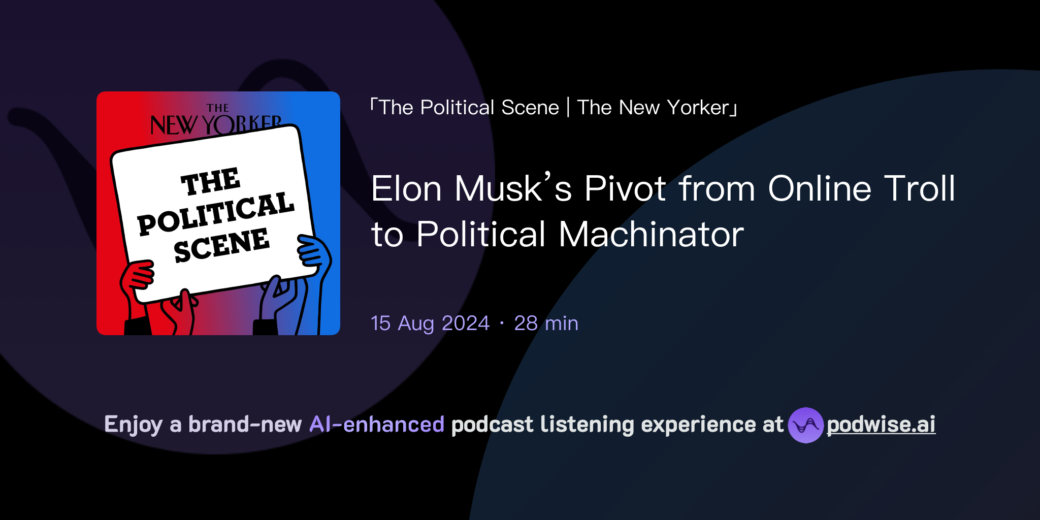 Elon Musk’s Pivot from Online Troll to Political Machinator | The ...