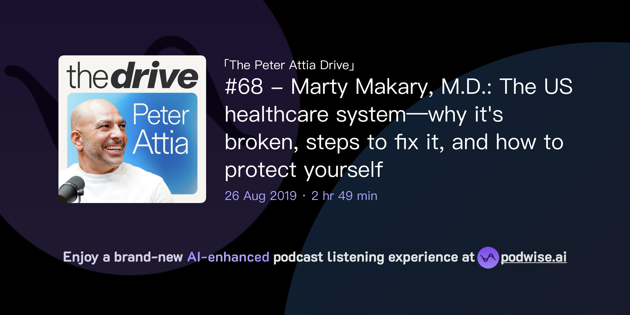 #68 - Marty Makary, M.D.: The US healthcare system—why it’s broken, steps to fix it, and how to ...