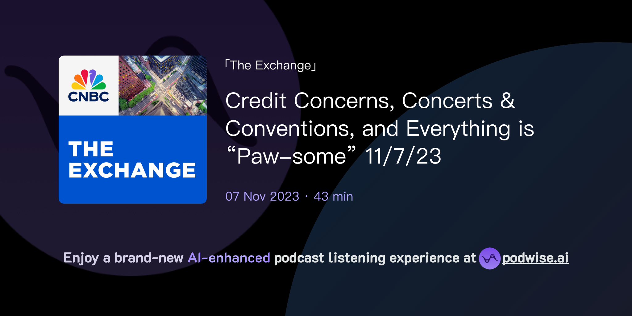Credit Concerns, Concerts & Conventions, and Everything is “Paw-some” 11/7/23 | The Exchange ...