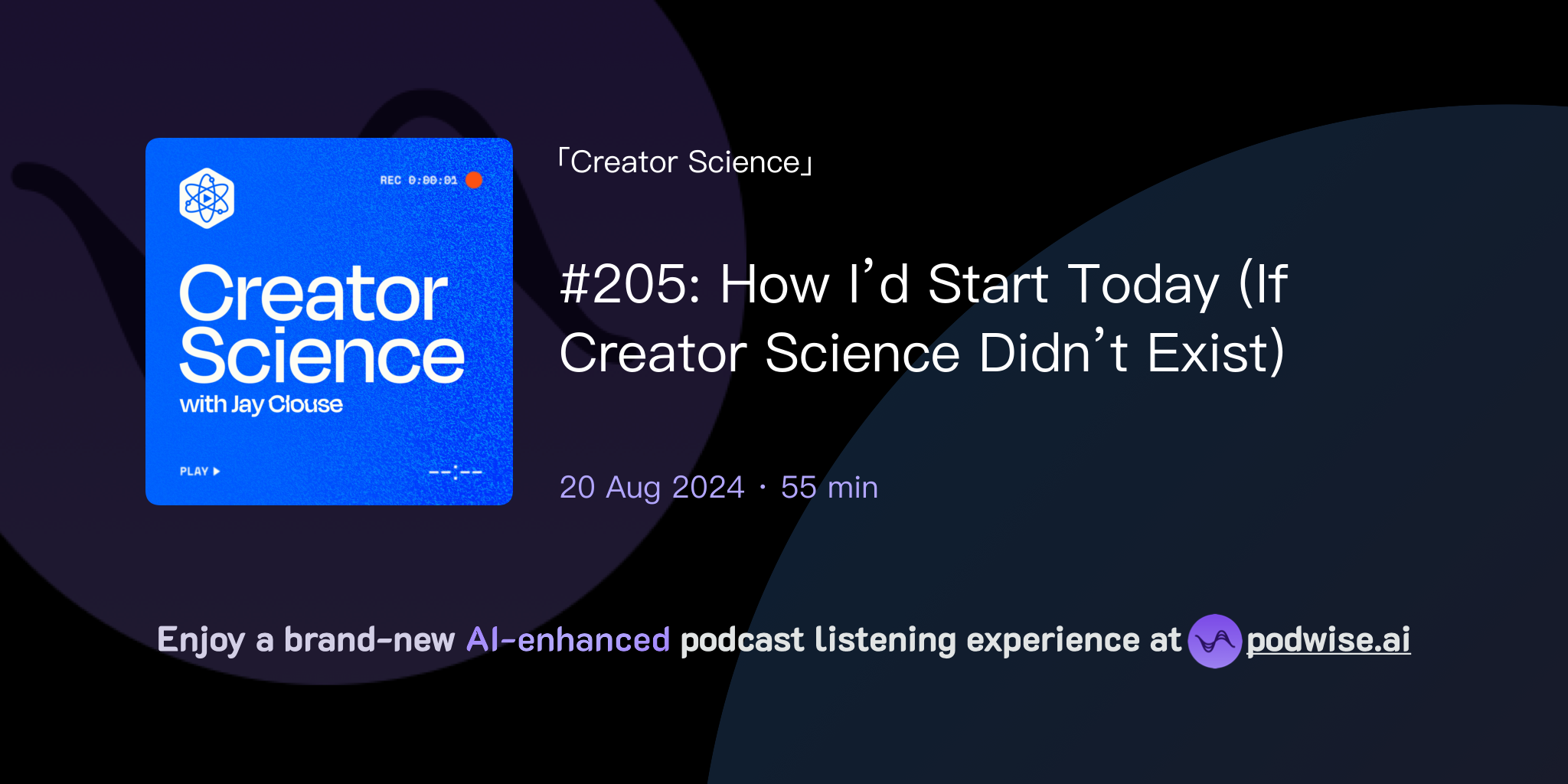 #205: How I’d Start Today (If Creator Science Didn’t Exist) | Creator ...