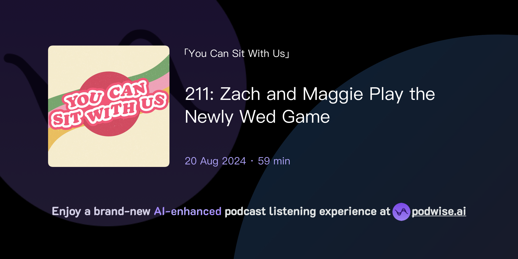 211: Zach and Maggie Play the Newly Wed Game | You Can Sit With Us ...