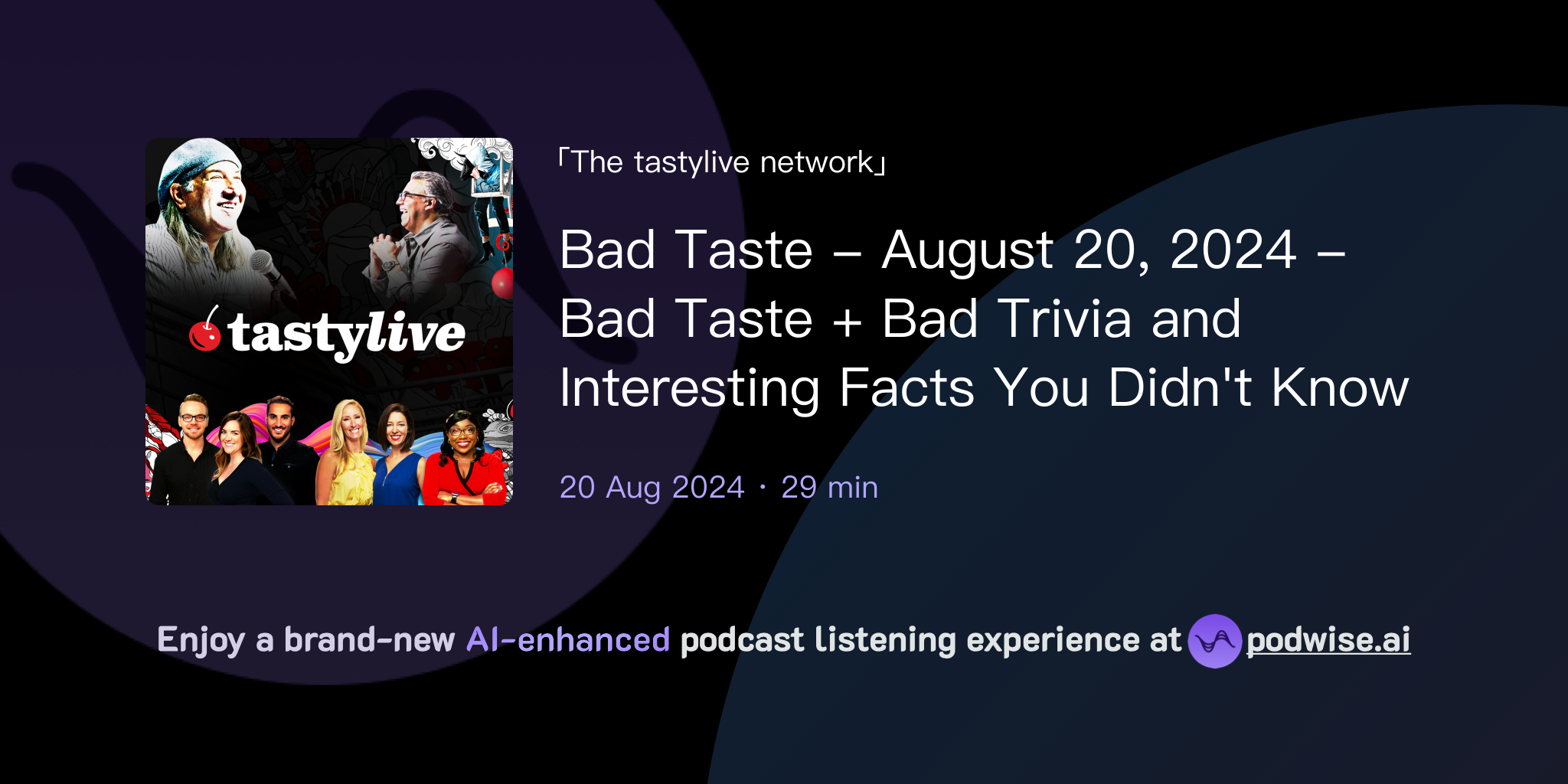Bad Taste - August 20, 2024 - Bad Taste + Bad Trivia and Interesting Facts You Didn't Know | The ...