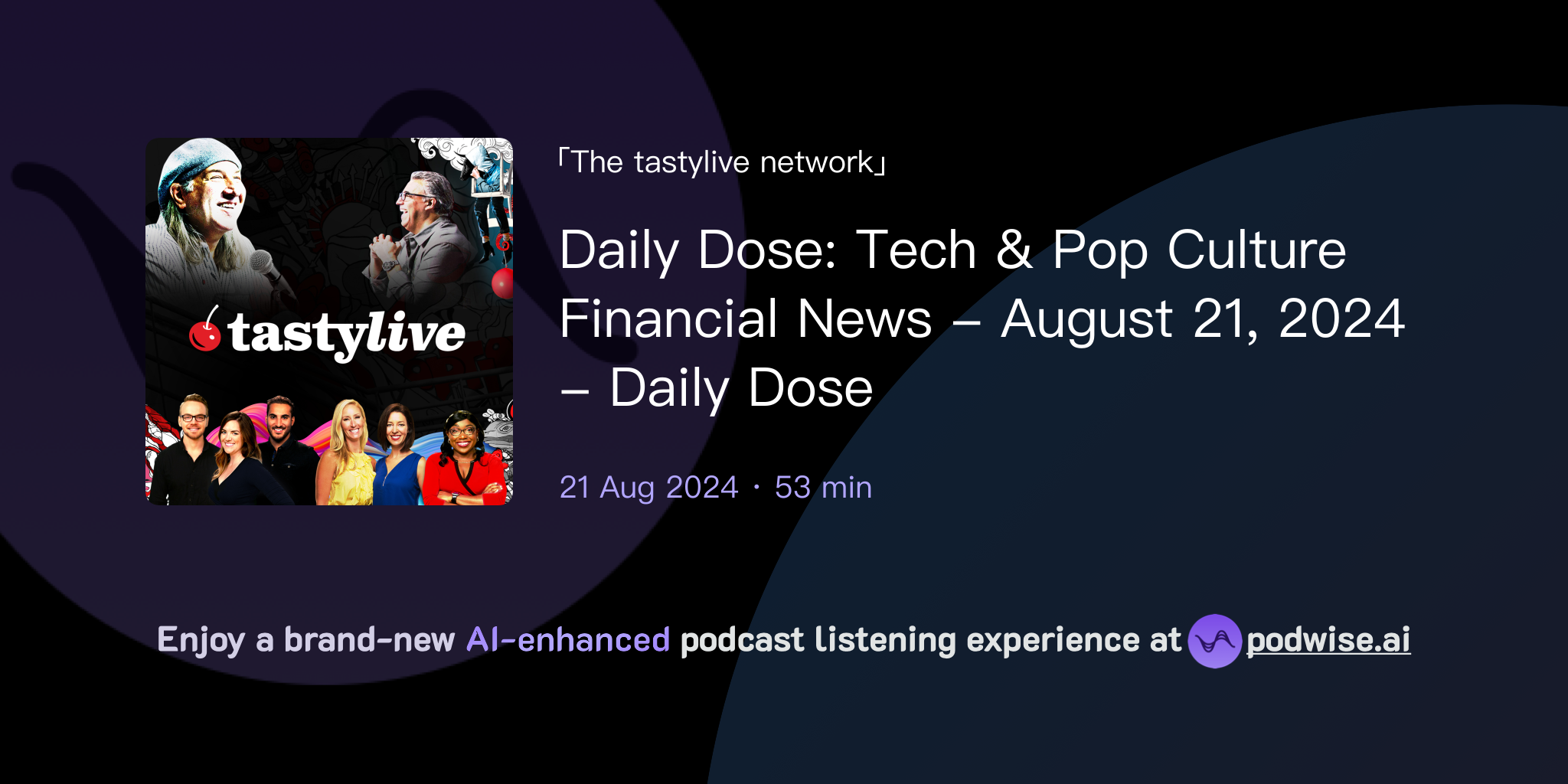 Daily Dose: Tech & Pop Culture Financial News - August 21, 2024 - Daily Dose | The tastylive ...