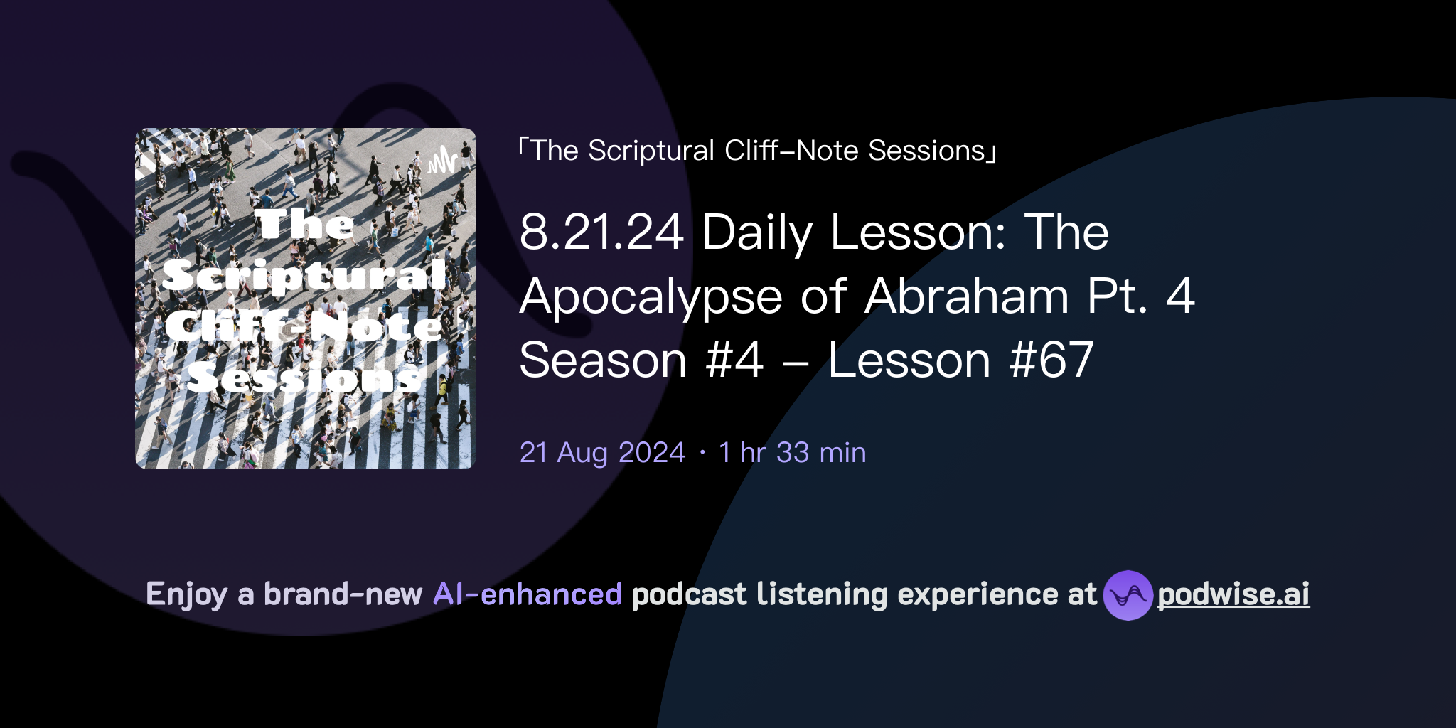 8.21.24 Daily Lesson: The Apocalypse of Abraham Pt. 4 Season #4 - Lesson #67 | The Scriptural ...