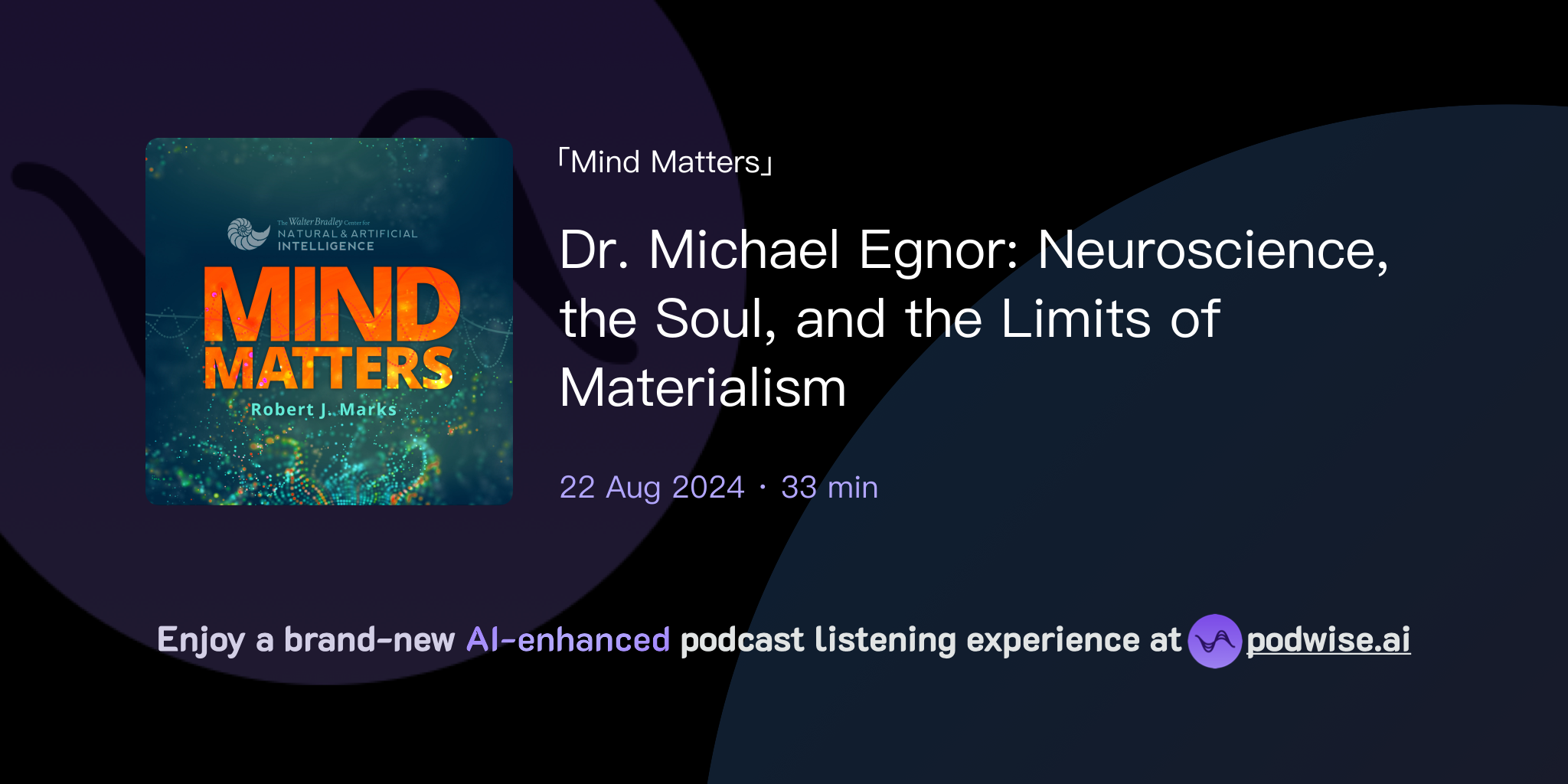 Dr. Michael Egnor: Neuroscience, the Soul, and the Limits of ...