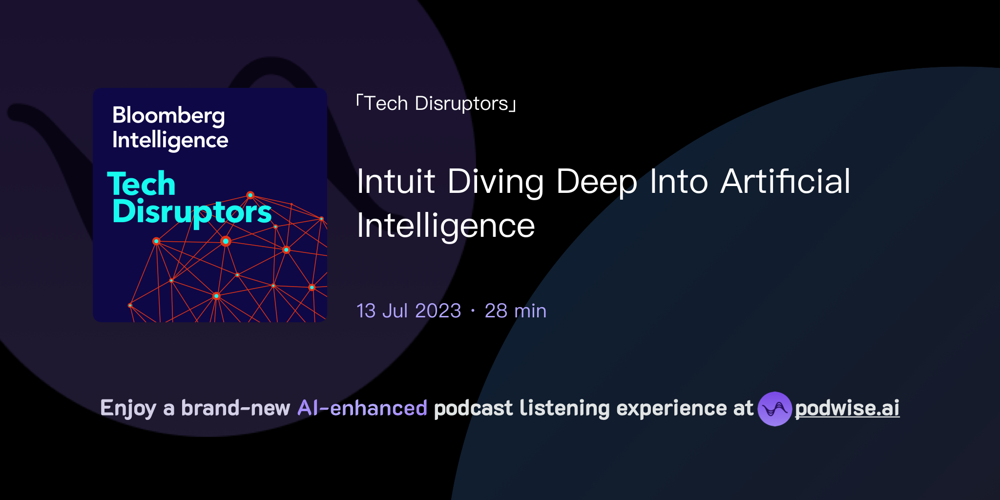 Intuit Diving Deep Into Artificial Intelligence | Tech Disruptors | Podwise